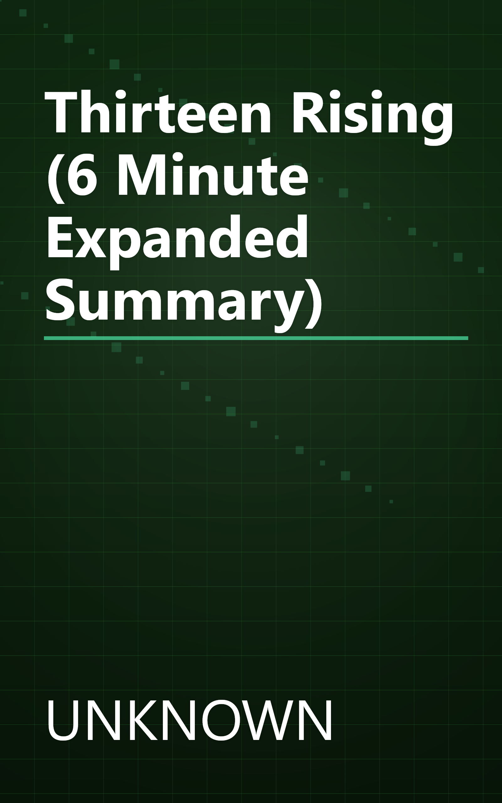 Thirteen Rising (6 Minute   Expanded Summary) book cover