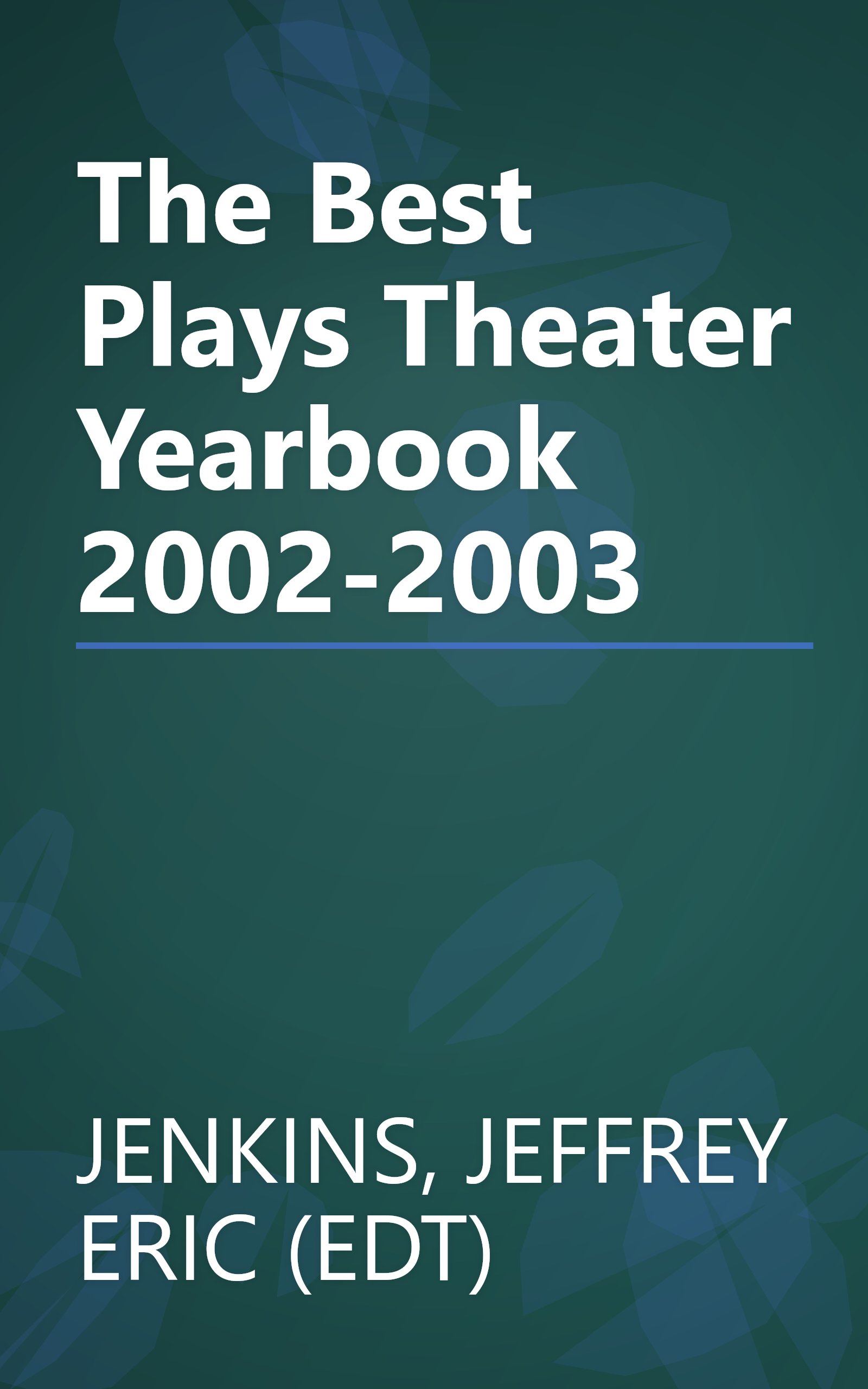 The Best Plays Theater Yearbook 2002-2003 book cover