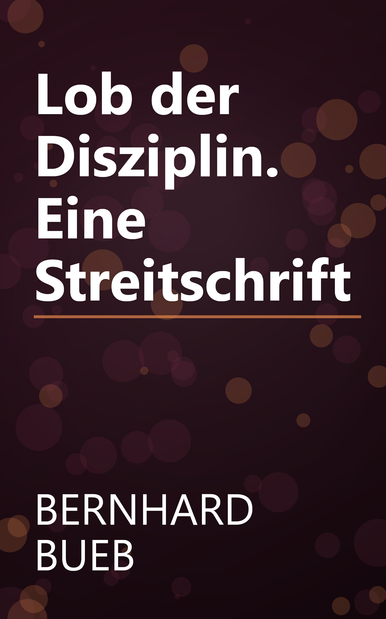 Lob der Disziplin. Eine Streitschrift book cover