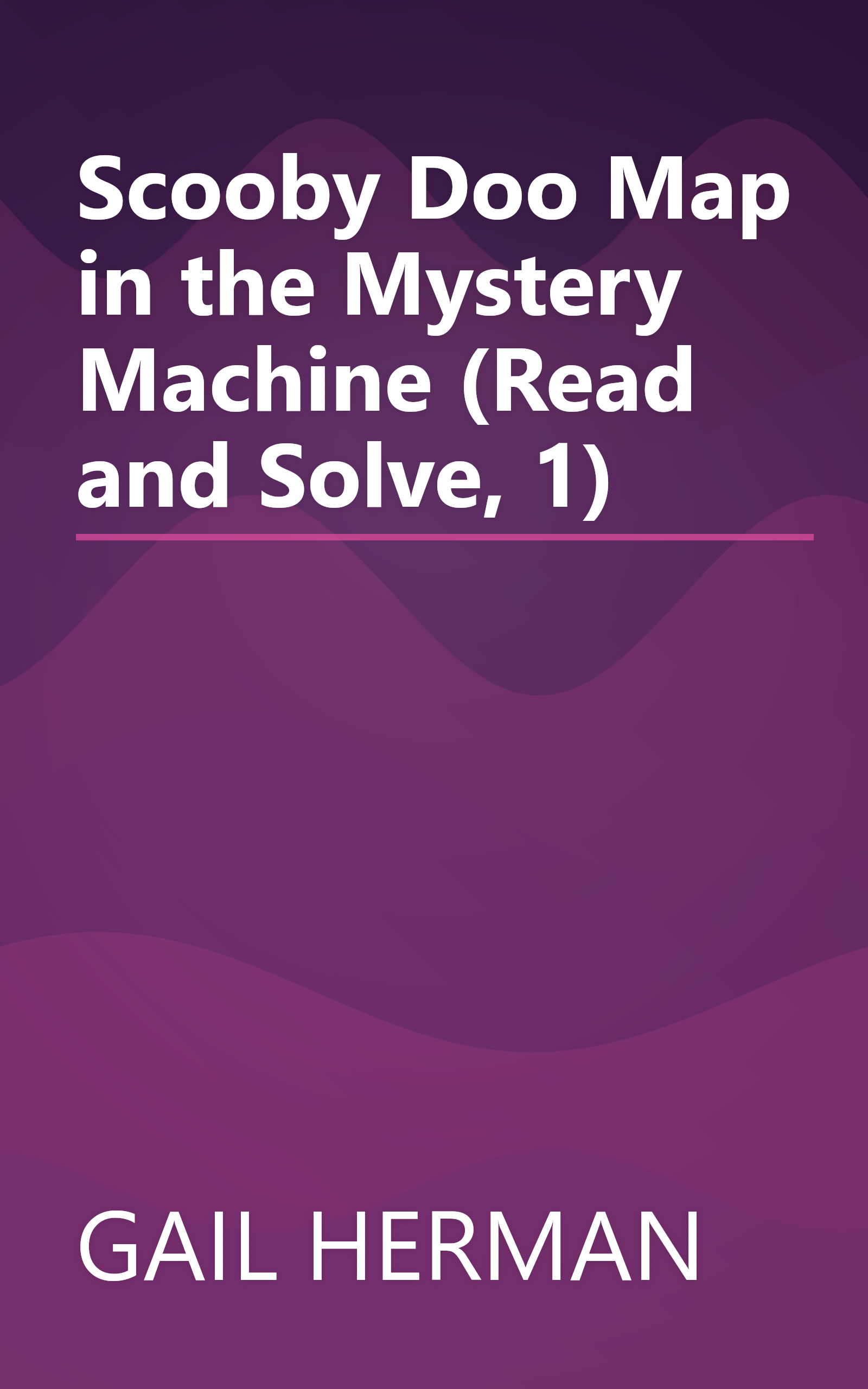 Scooby Doo Map in the Mystery Machine (Read and Solve, 1) book cover