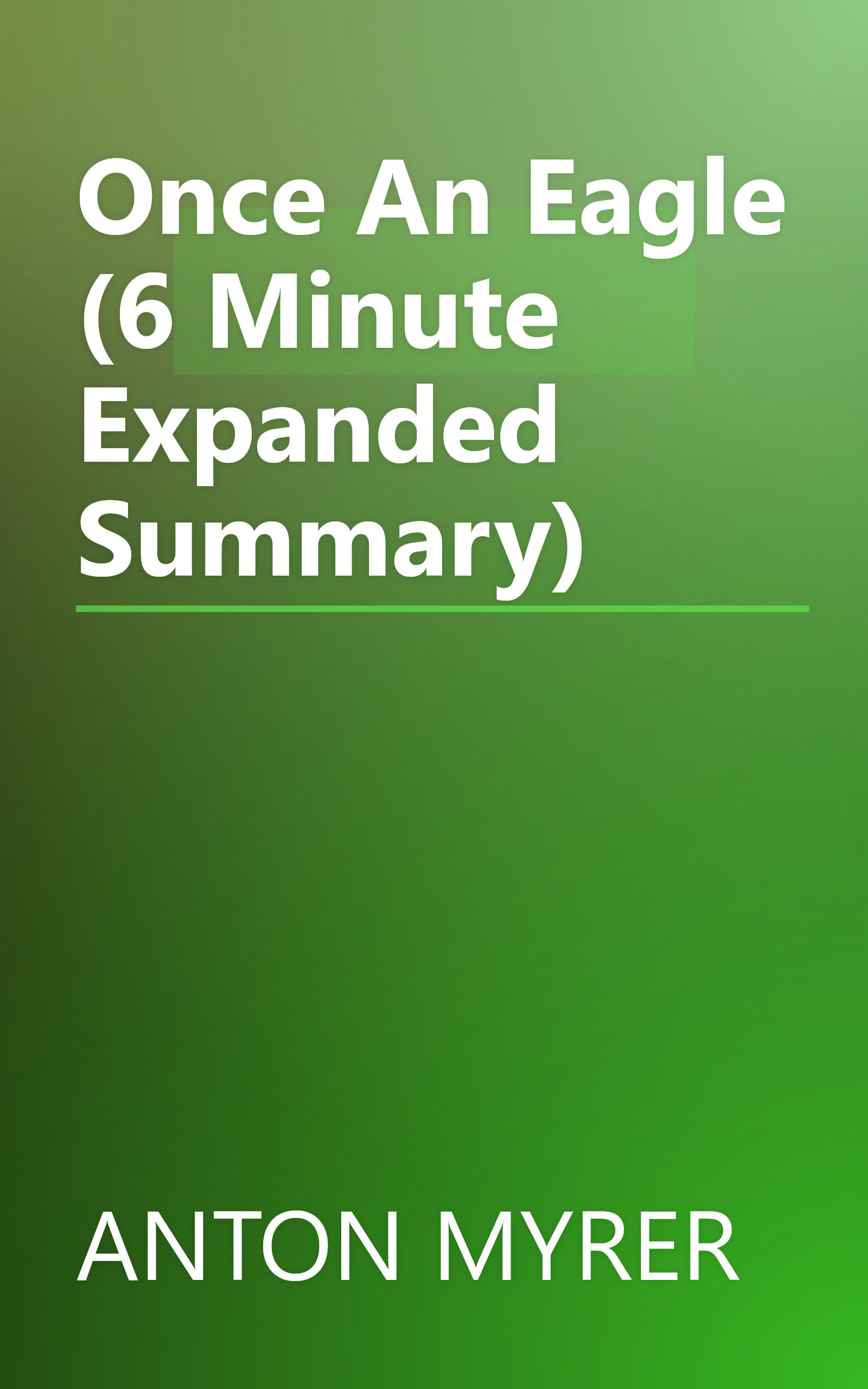 Once An Eagle 1 (10 Minute Deep Dive Summary) by Anton Myrer Book ...