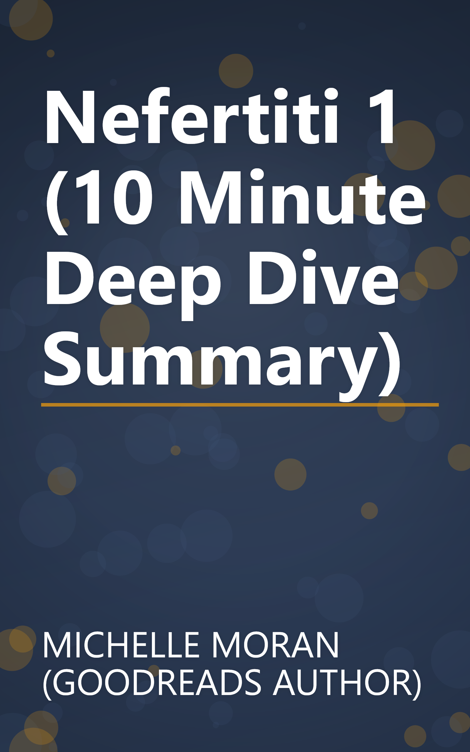 Nefertiti 1 (10 Minute   Deep Dive Summary) book cover