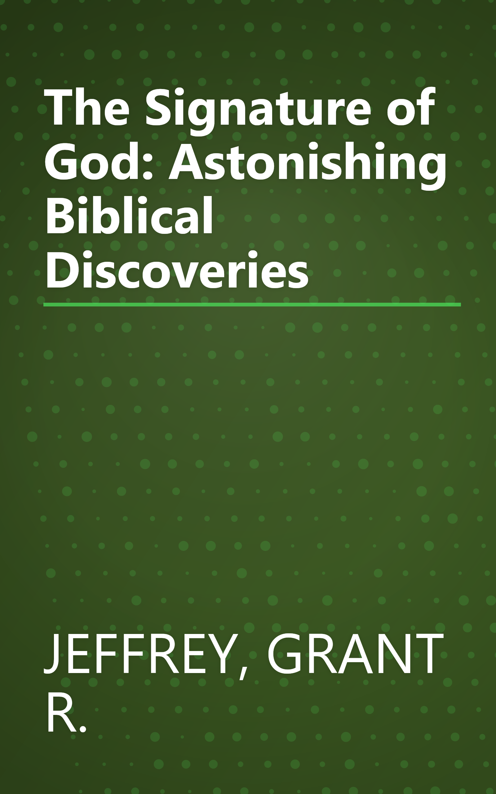 The Signature of God: Astonishing Biblical Discoveries book cover