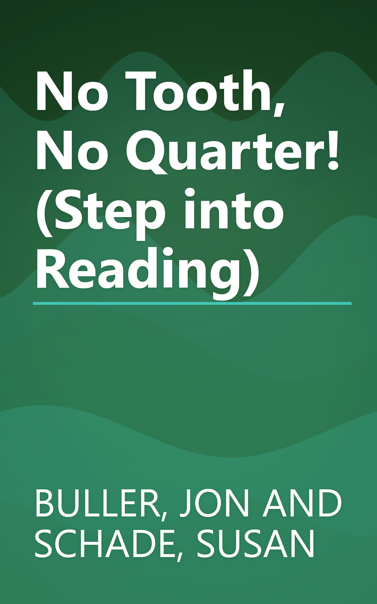 No Tooth, No Quarter! (Step into Reading) book cover