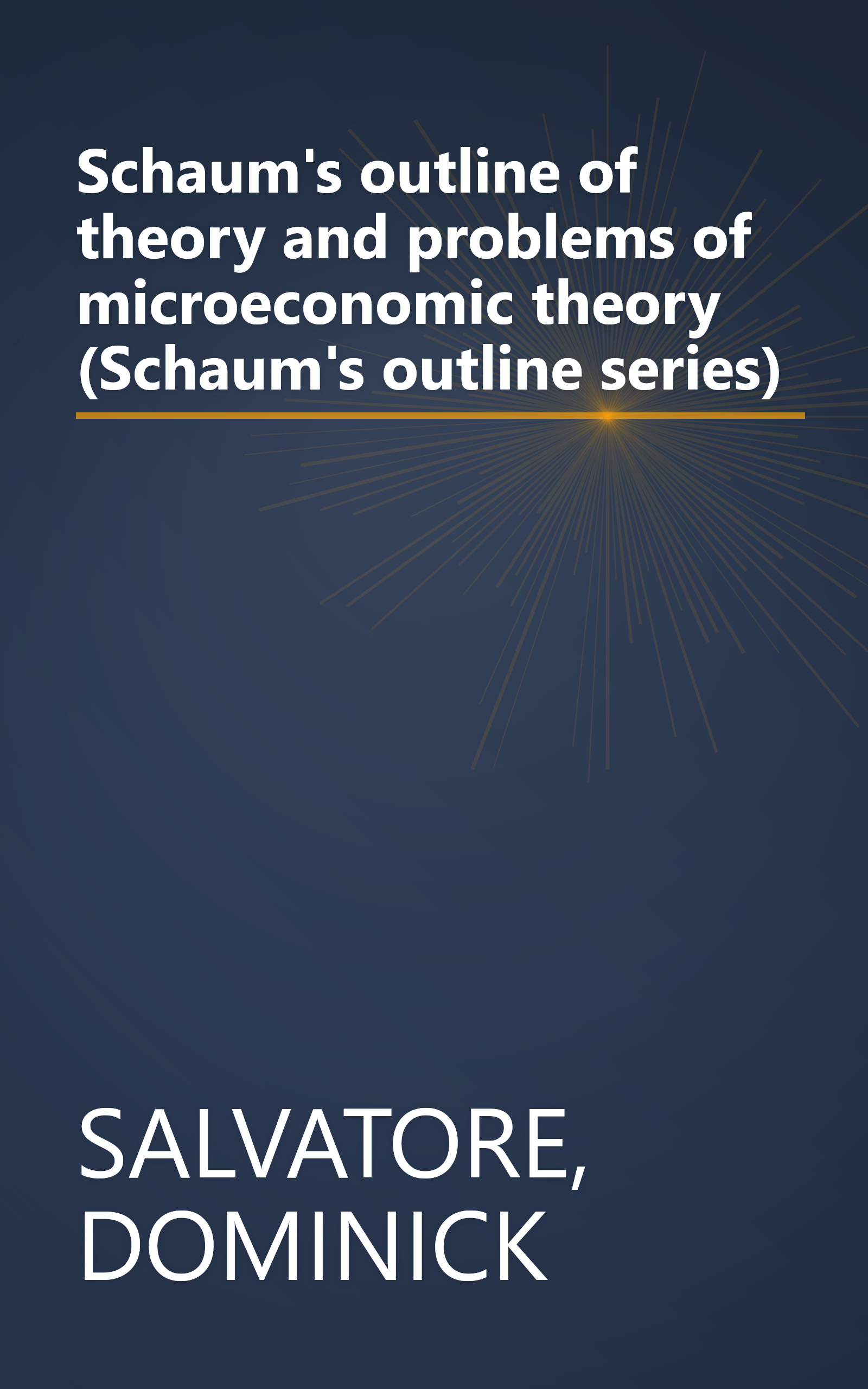 Schaum's outline of theory and problems of microeconomic theory (Schaum's outline series) book cover