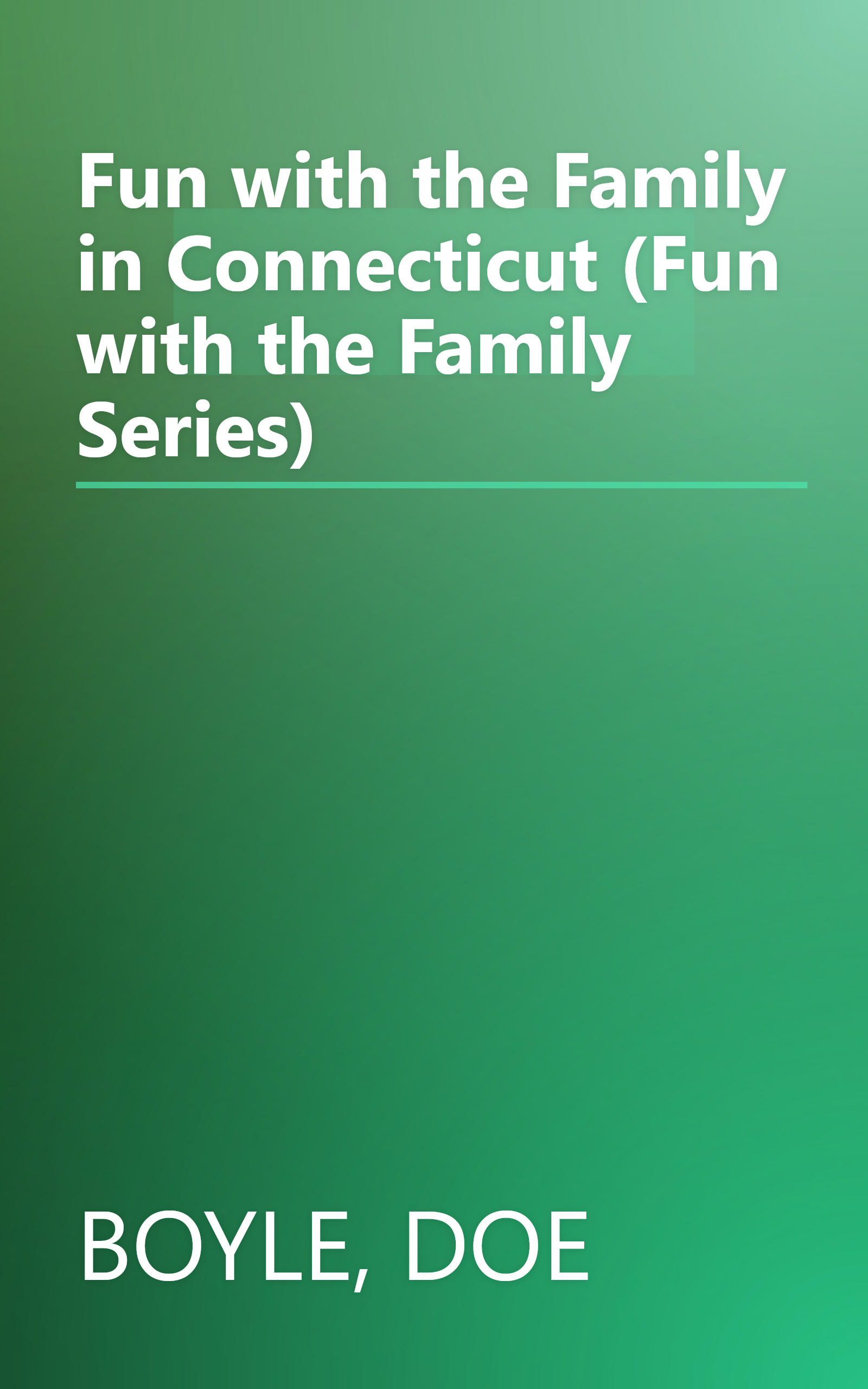 Fun with the Family in Connecticut (Fun with the Family Series) book cover