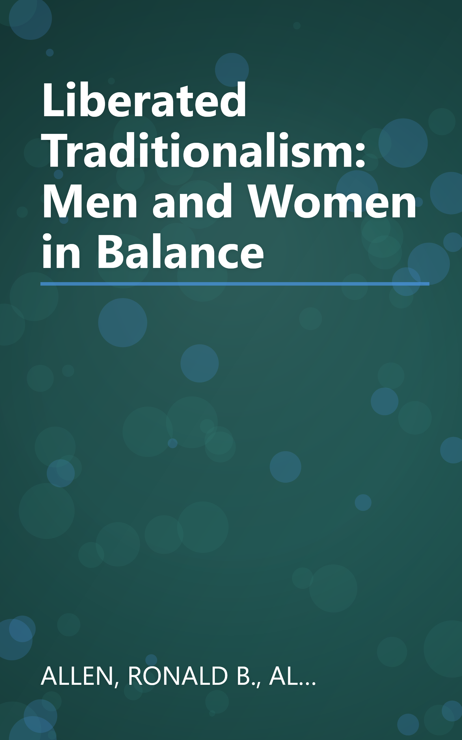 Liberated Traditionalism: Men and Women in Balance book cover