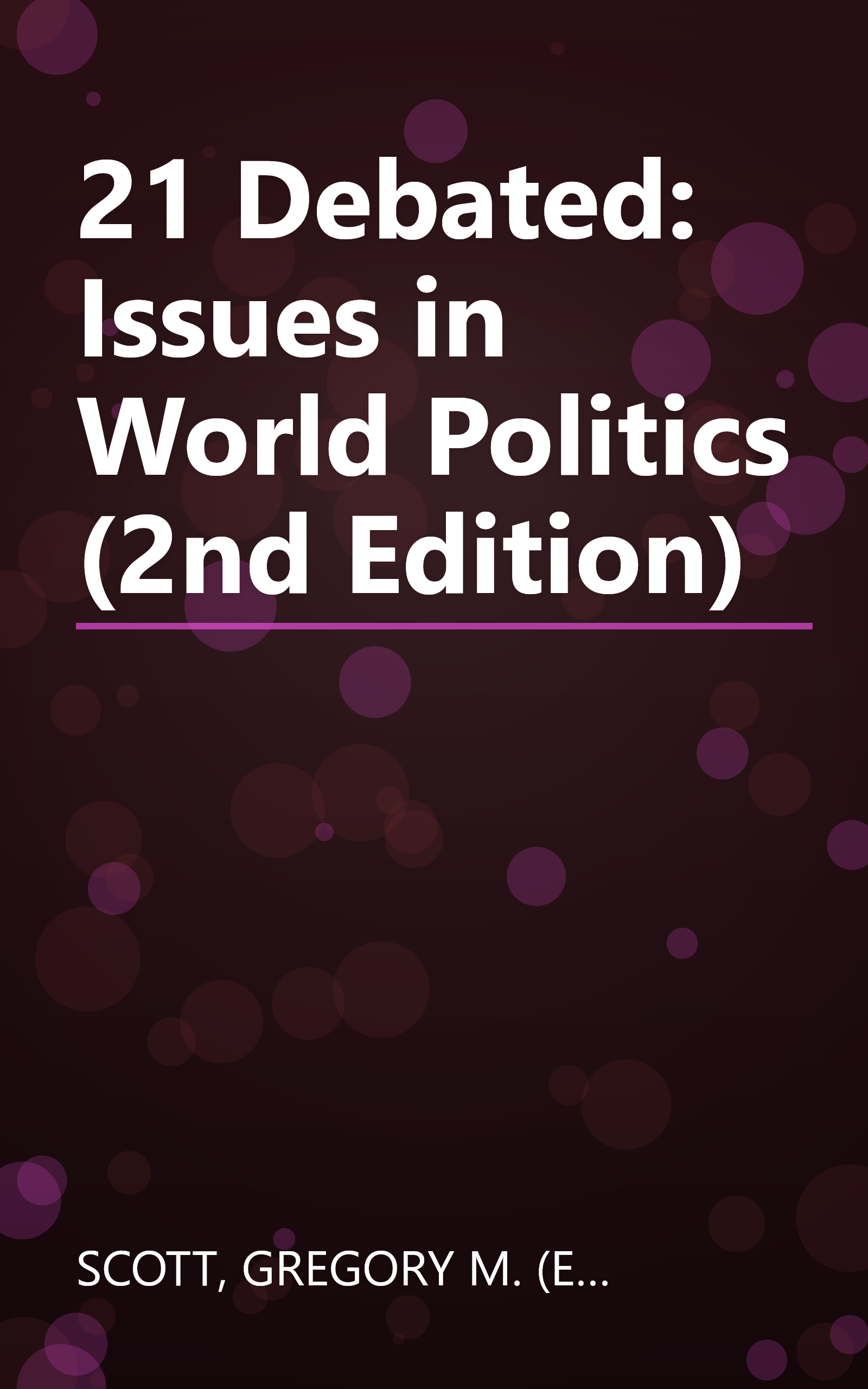 21 Debated: Issues in World Politics (2nd Edition) book cover