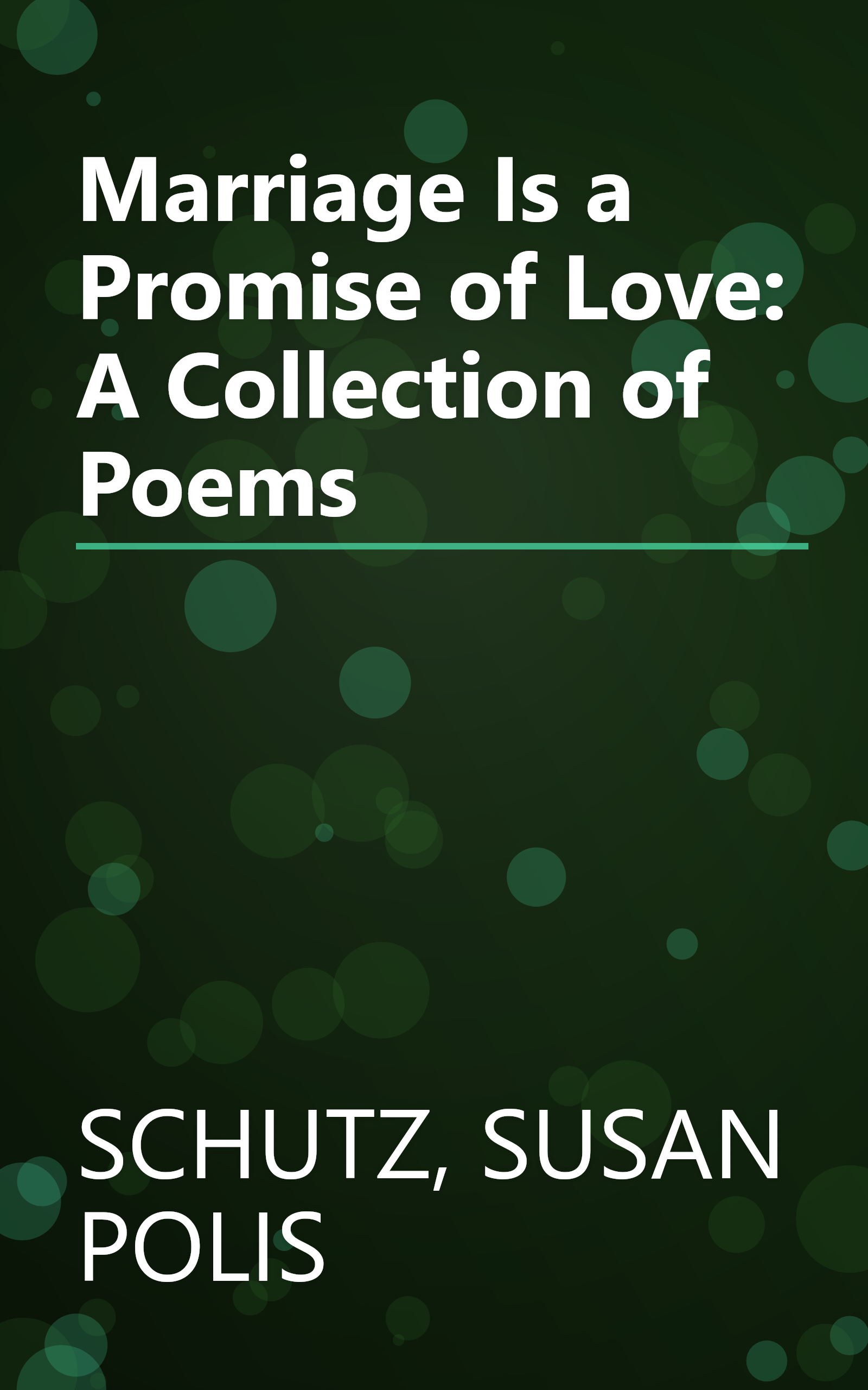 Marriage Is a Promise of Love: A Collection of Poems book cover