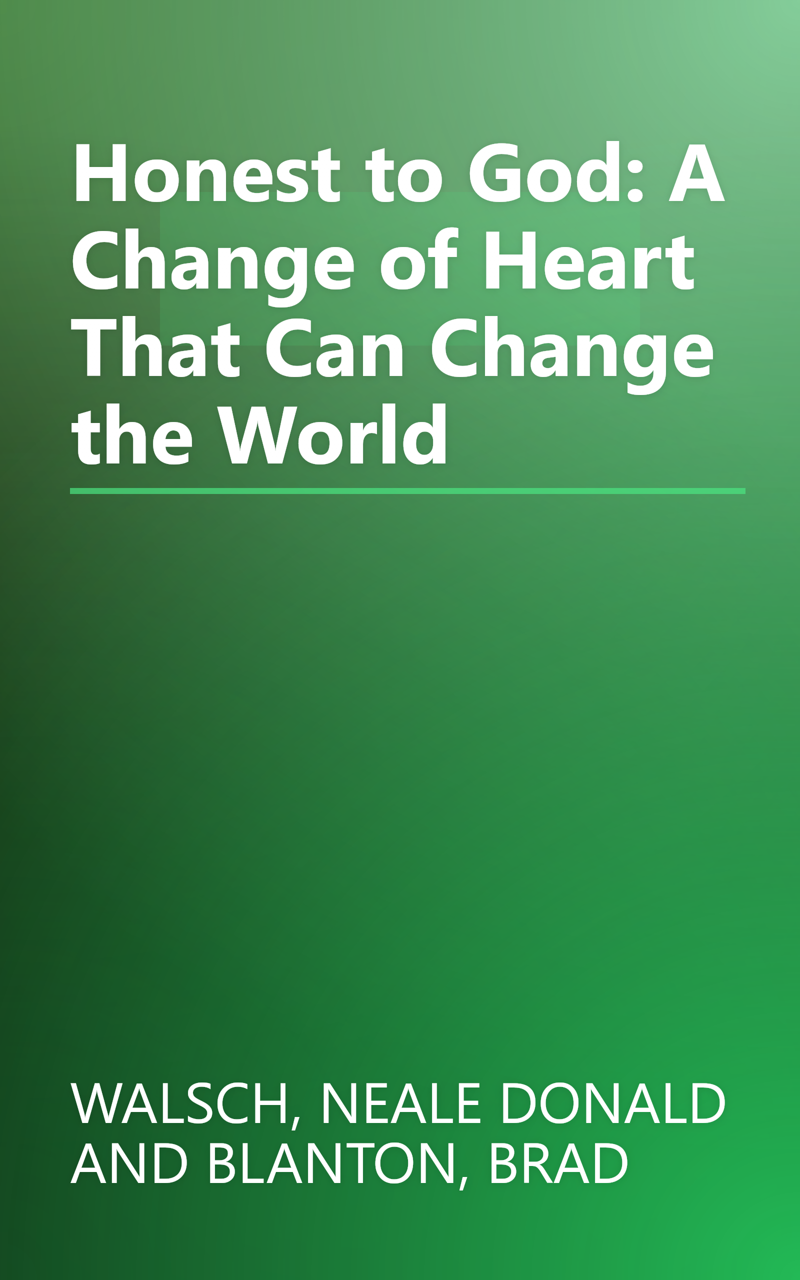 Honest to God: A Change of Heart That Can Change the World book cover