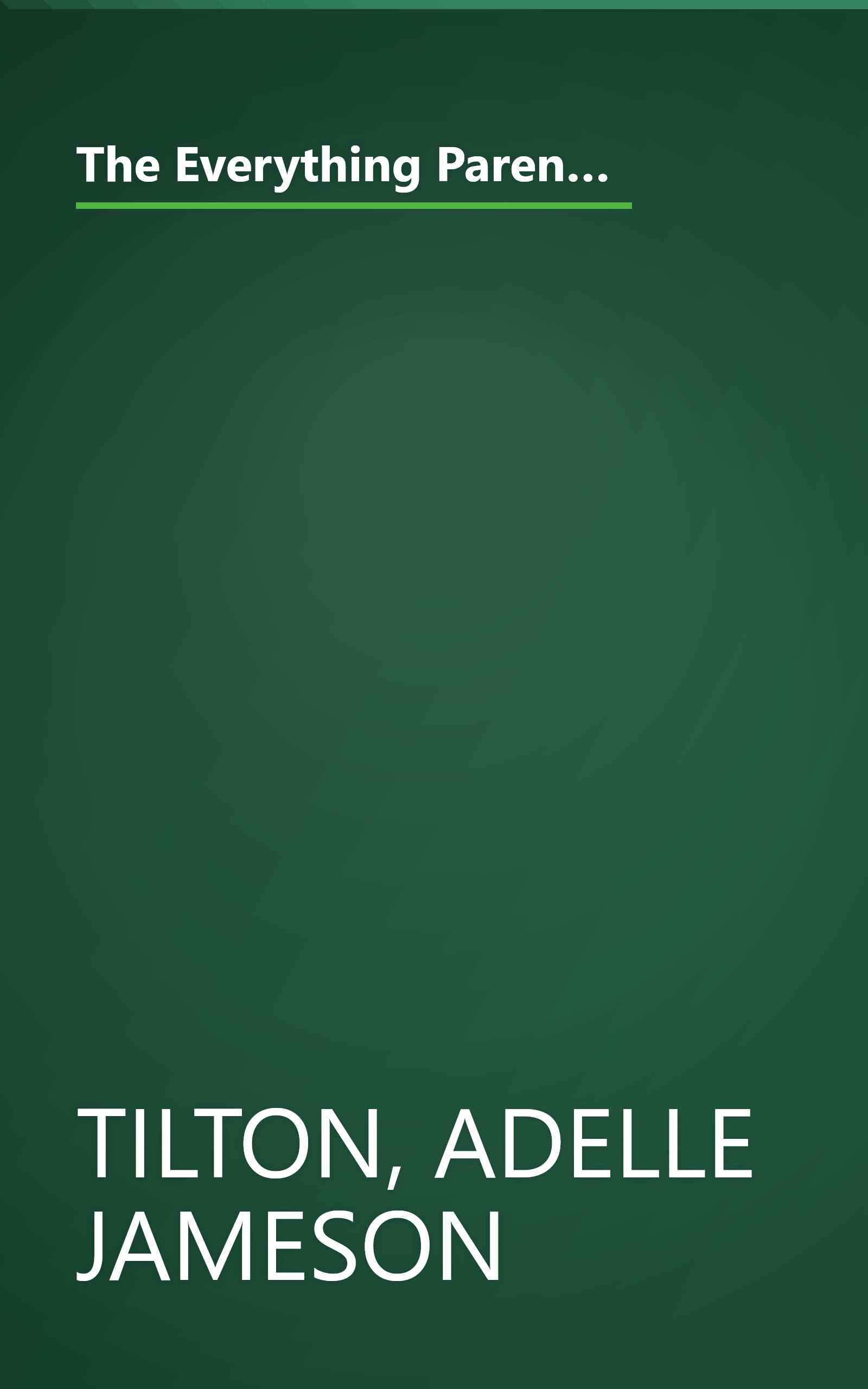 The Everything Parent's Guide To Children With Autism: Know What to Expect, Find the Help You Need, and Get Through the Day book cover