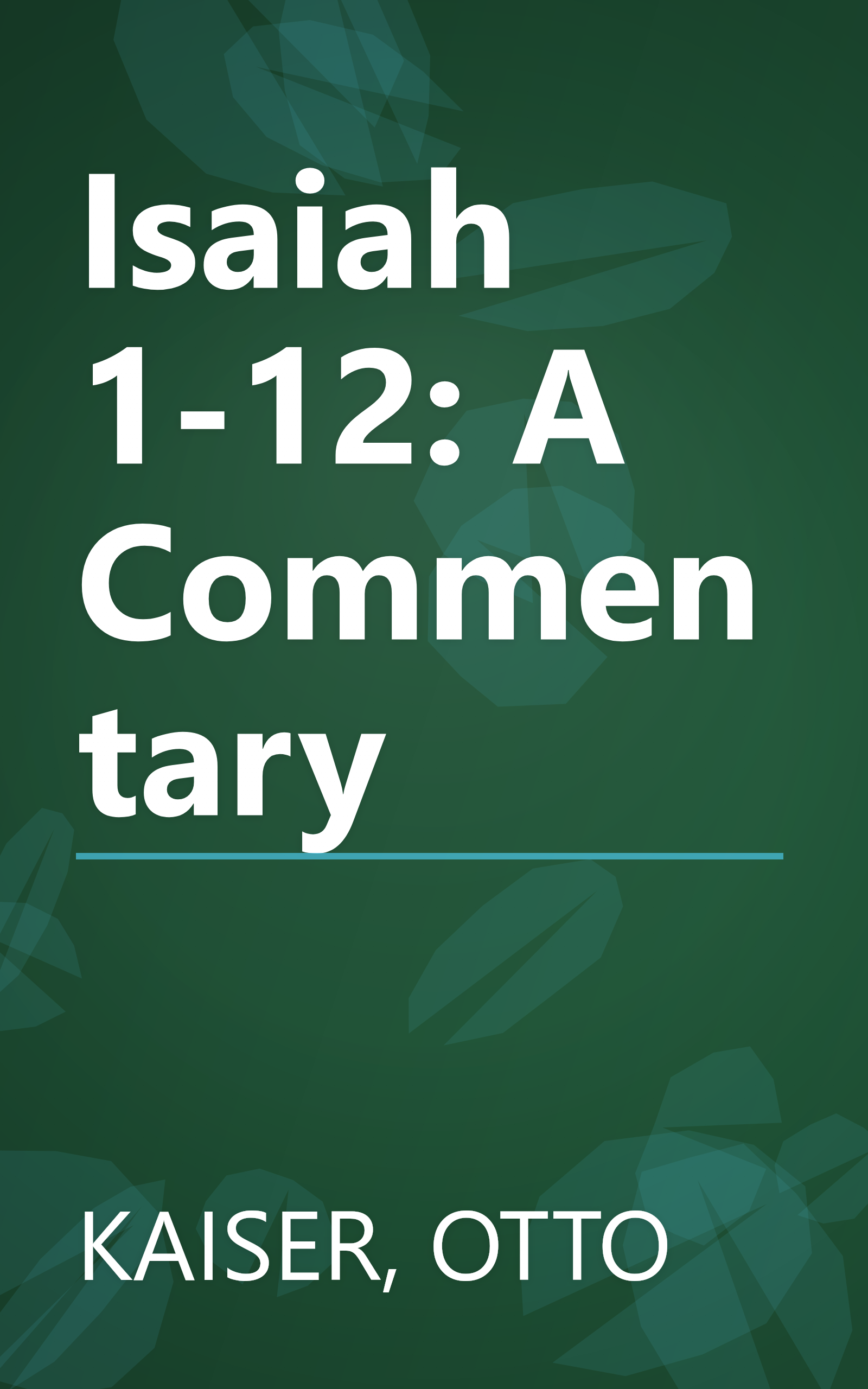 Isaiah 1-12: A Commentary book cover