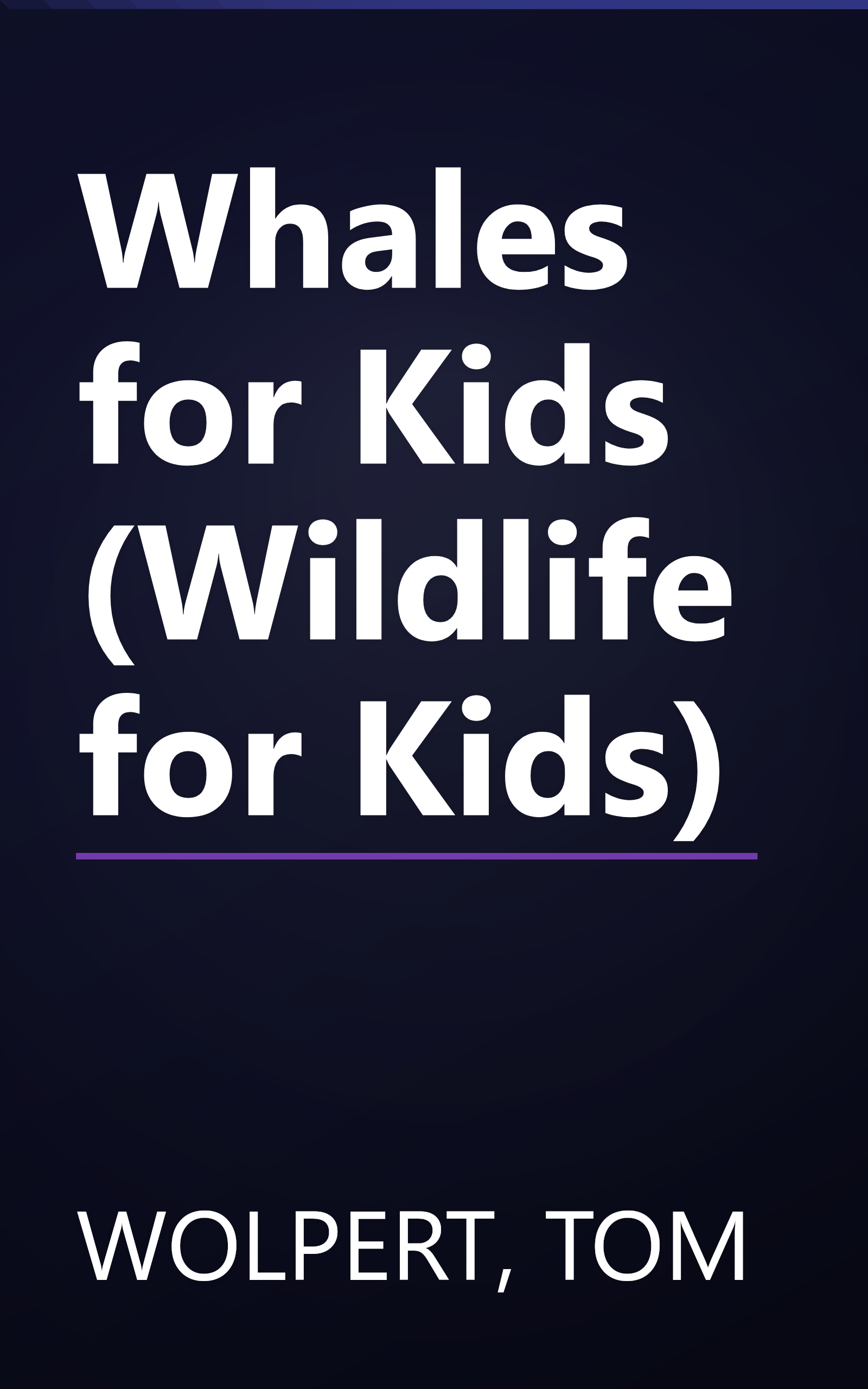 Whales for Kids (Wildlife for Kids) book cover