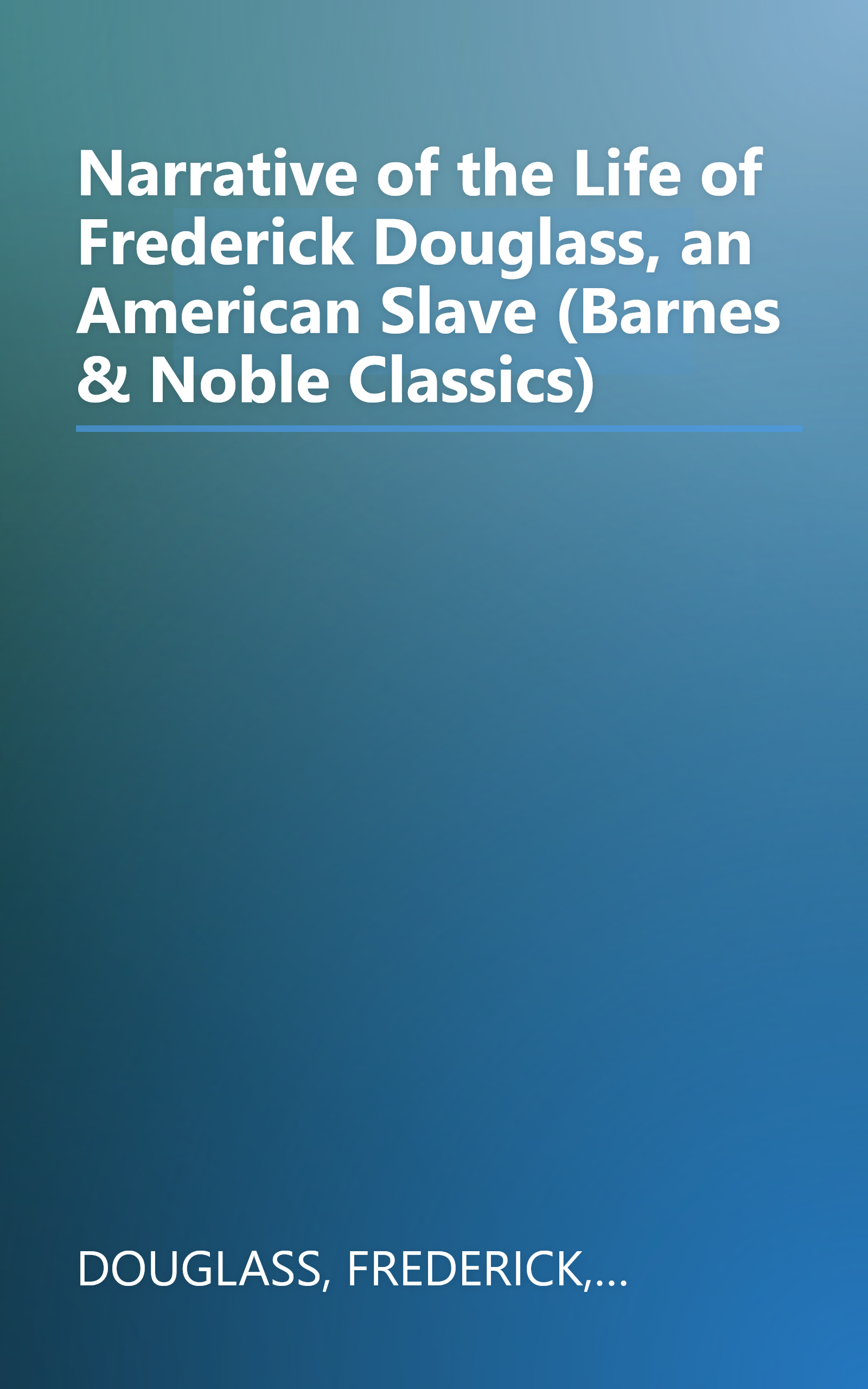 Narrative of the Life of Frederick Douglass, an American Slave (Barnes & Noble Classics) book cover