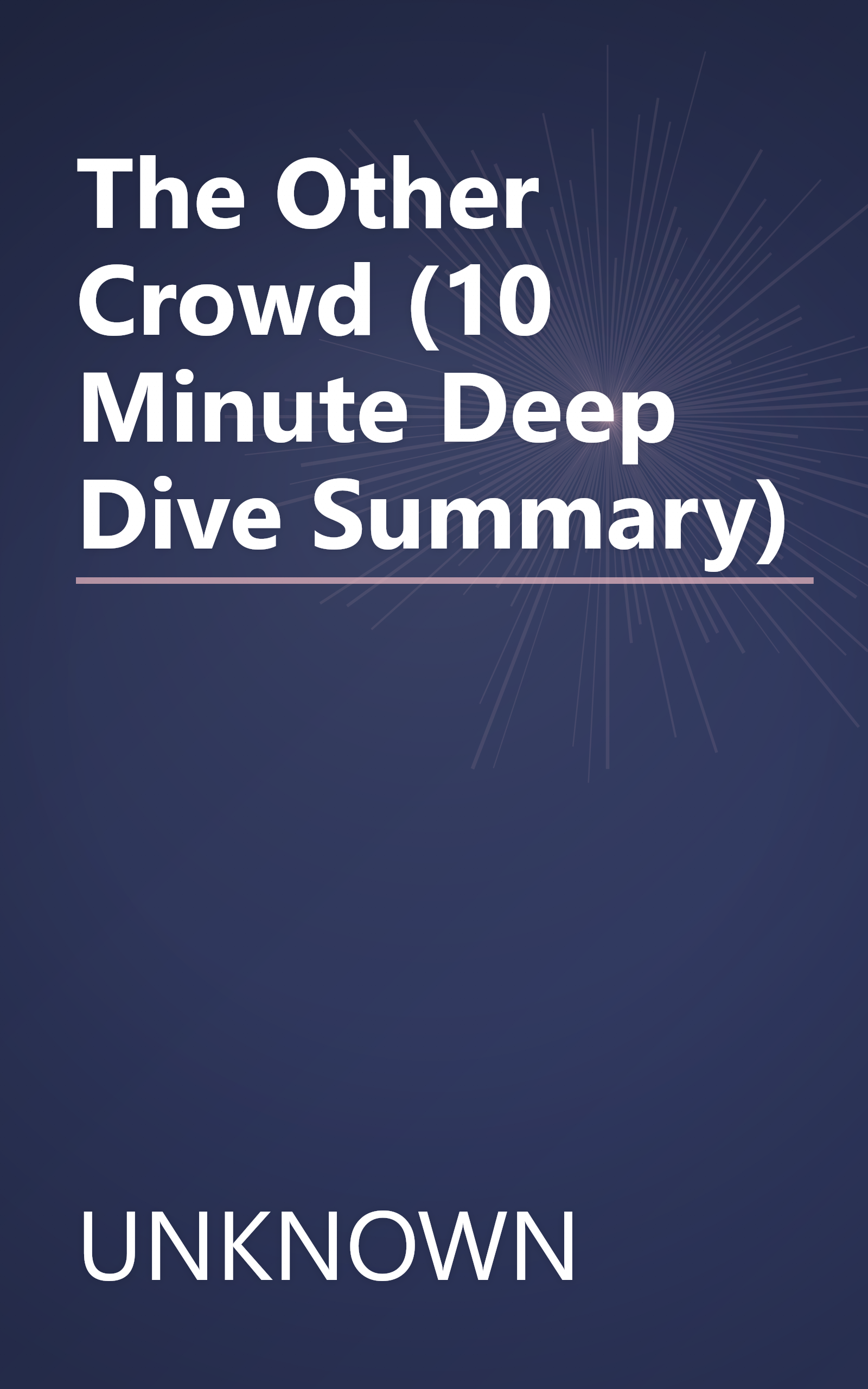 The Other Crowd (10 Minute   Deep Dive Summary) book cover