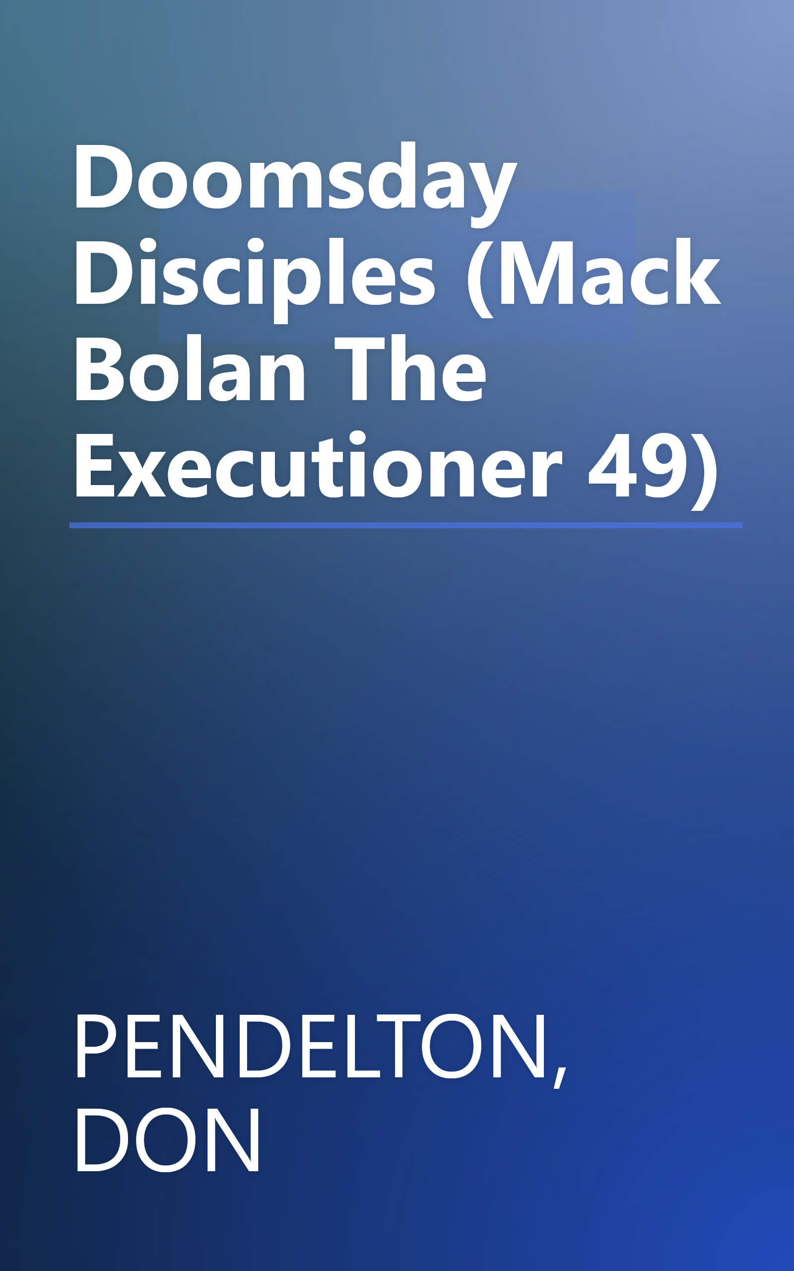 Doomsday Disciples (Mack Bolan The Executioner 49) book cover