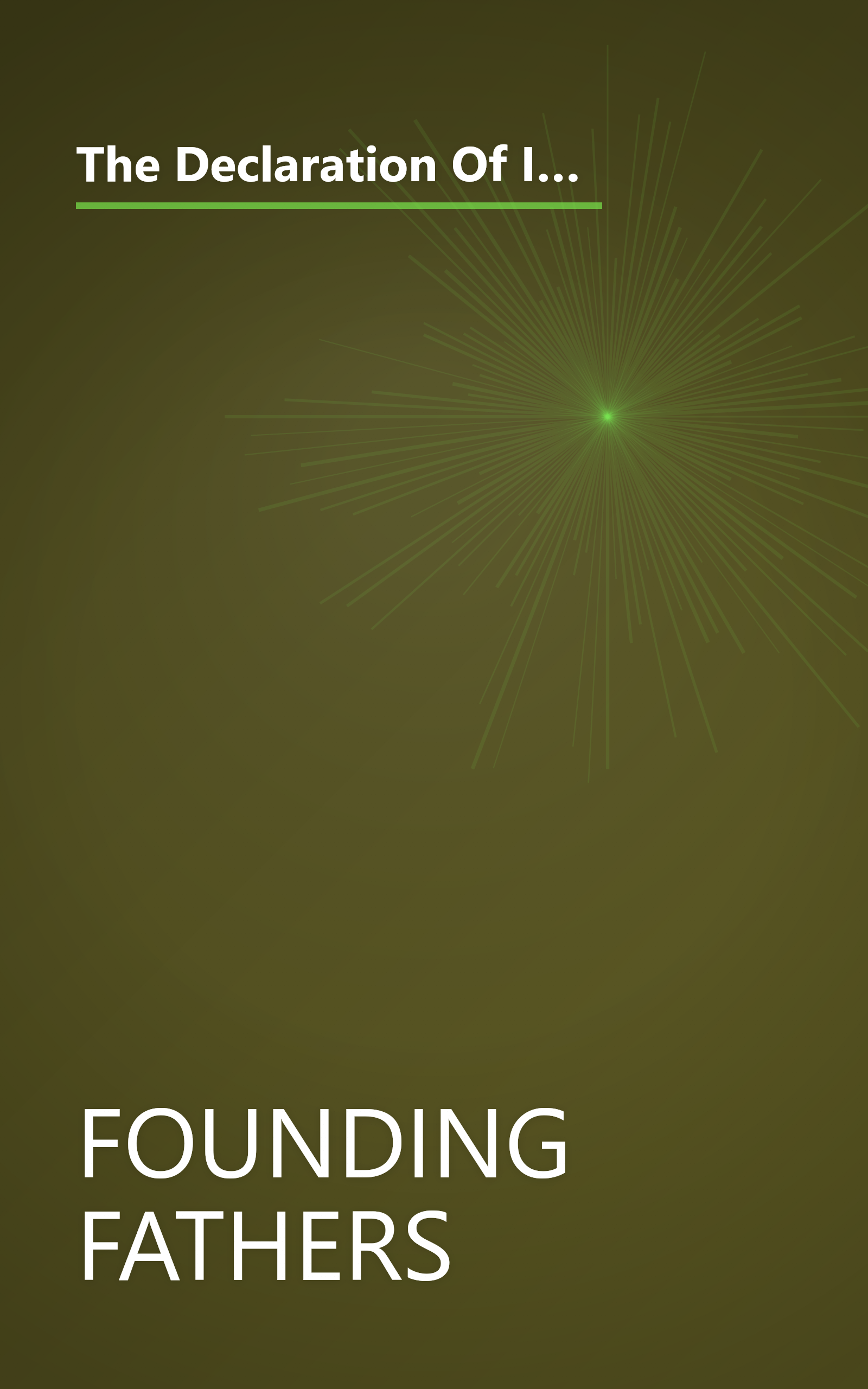 The Declaration Of Independence And The Constitution Of The United States (10 Minute   Deep Dive Summary) book cover