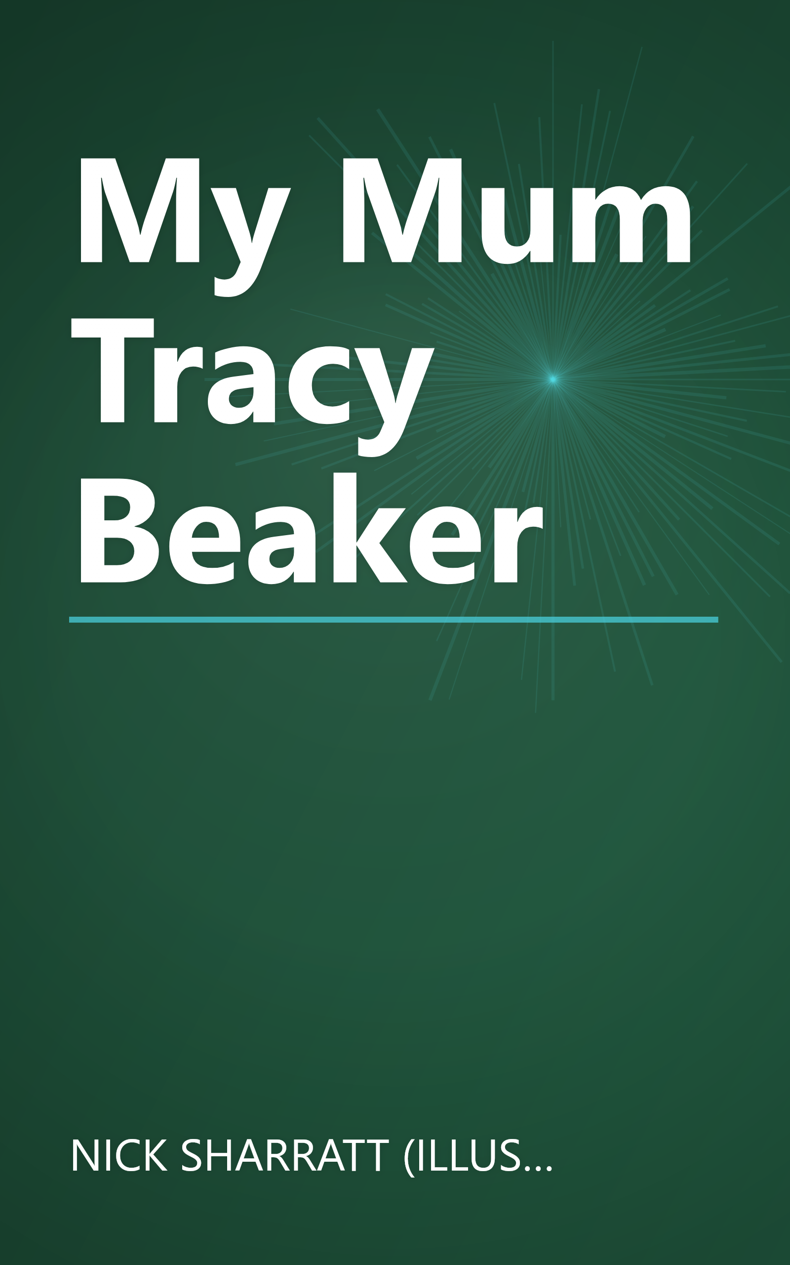 My Mum Tracy Beaker book cover
