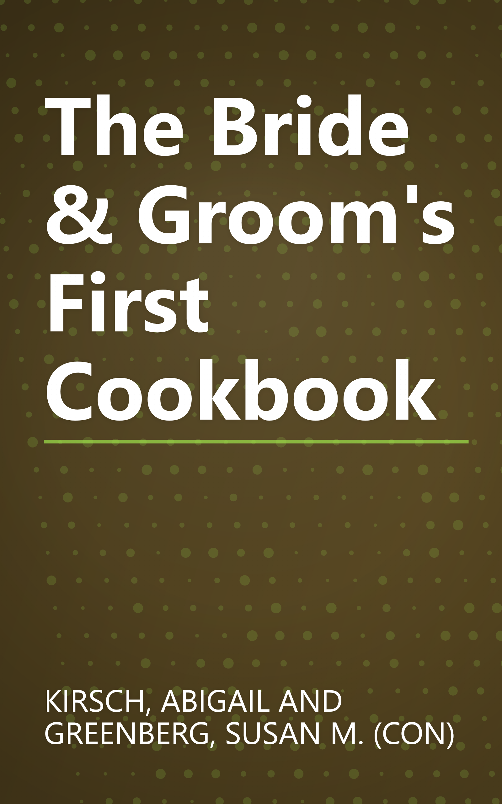The Bride & Groom's First Cookbook book cover