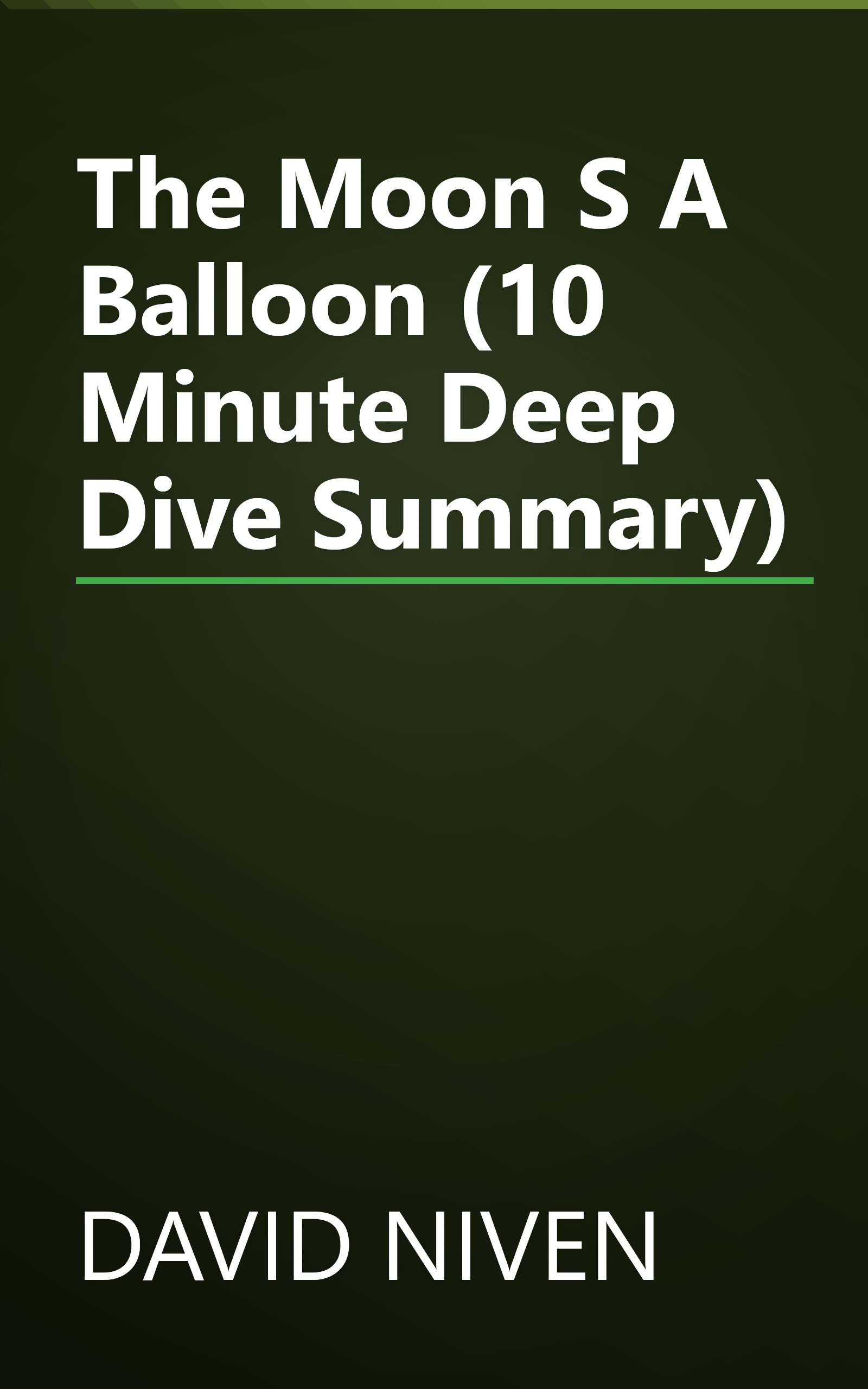 The Moon S A Balloon (10 Minute   Deep Dive Summary) book cover