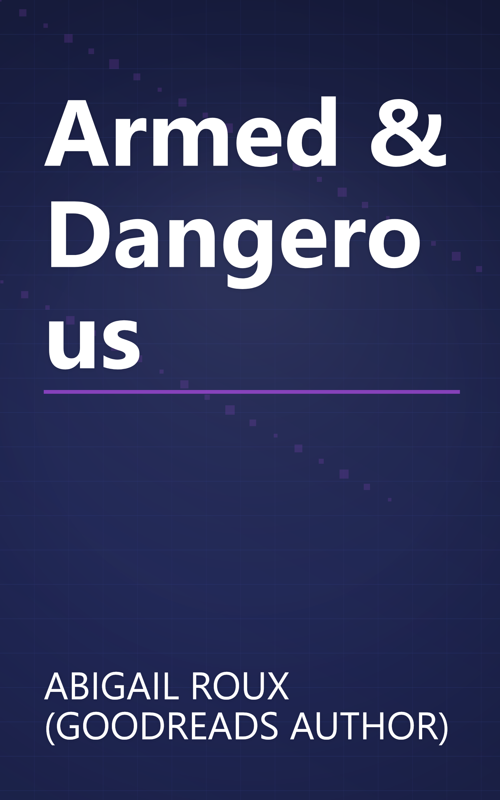 Armed & Dangerous book cover