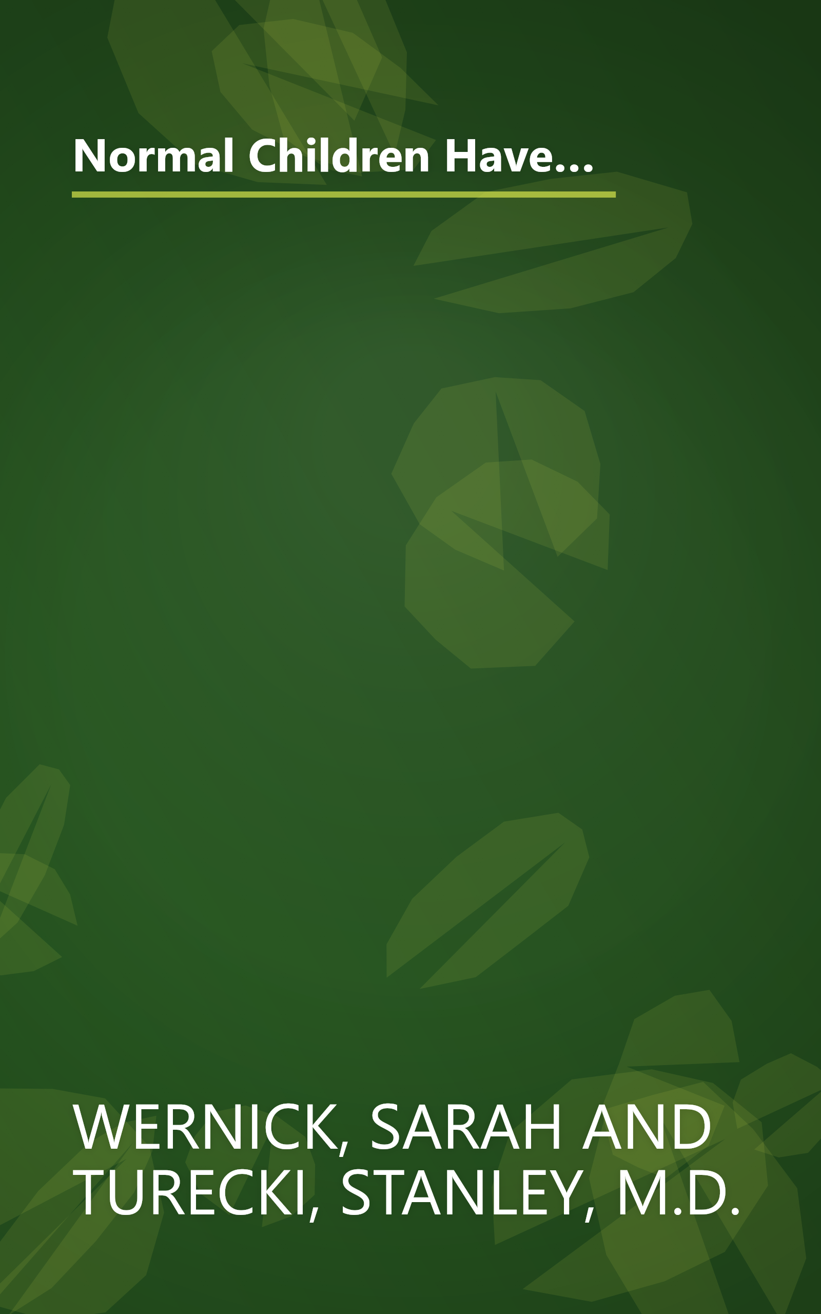 Normal Children Have Problems, Too : How Parents Can Understand and Help (A Child Magazine Best Parenting Book) book cover