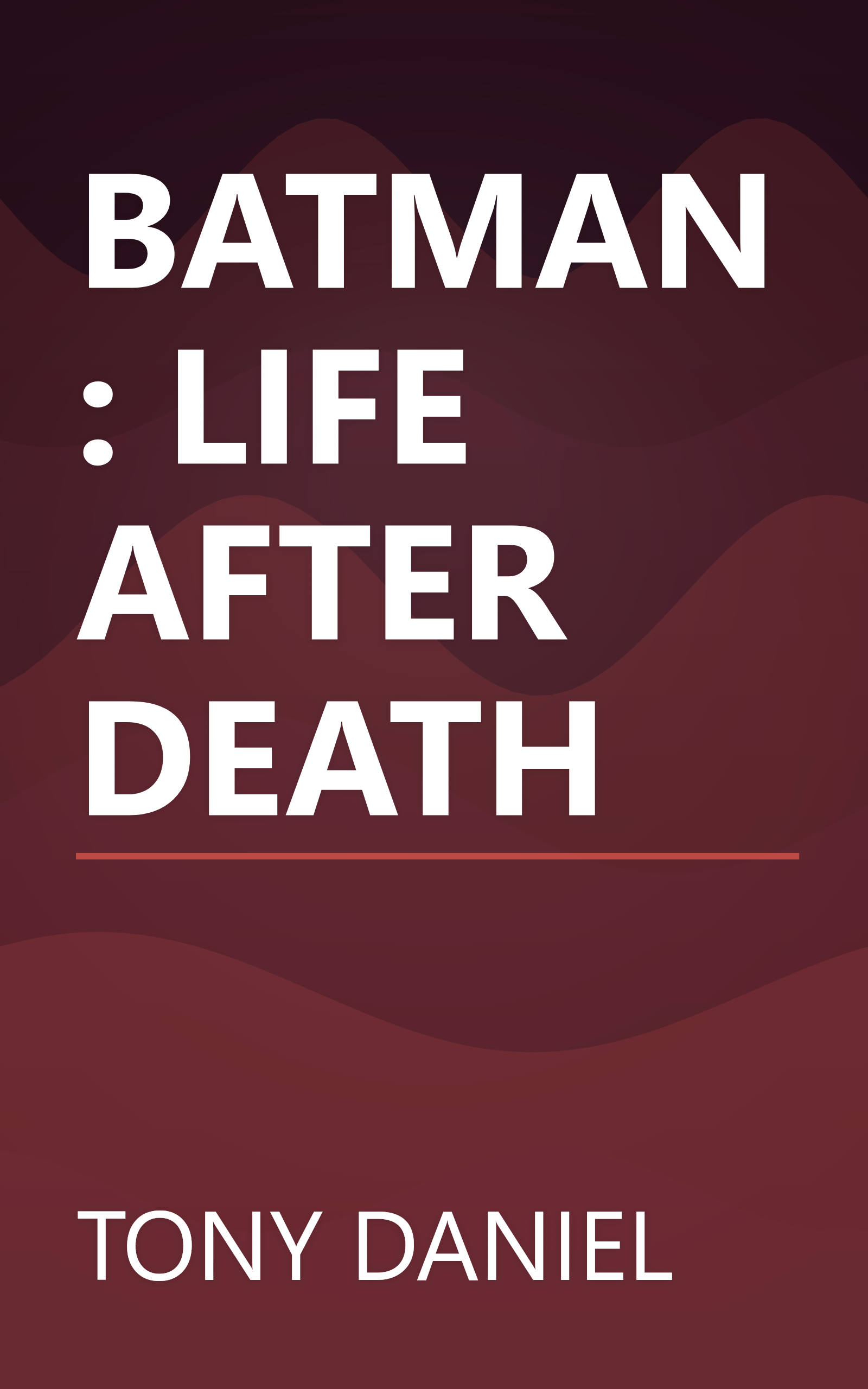 BATMAN: LIFE AFTER DEATH book cover