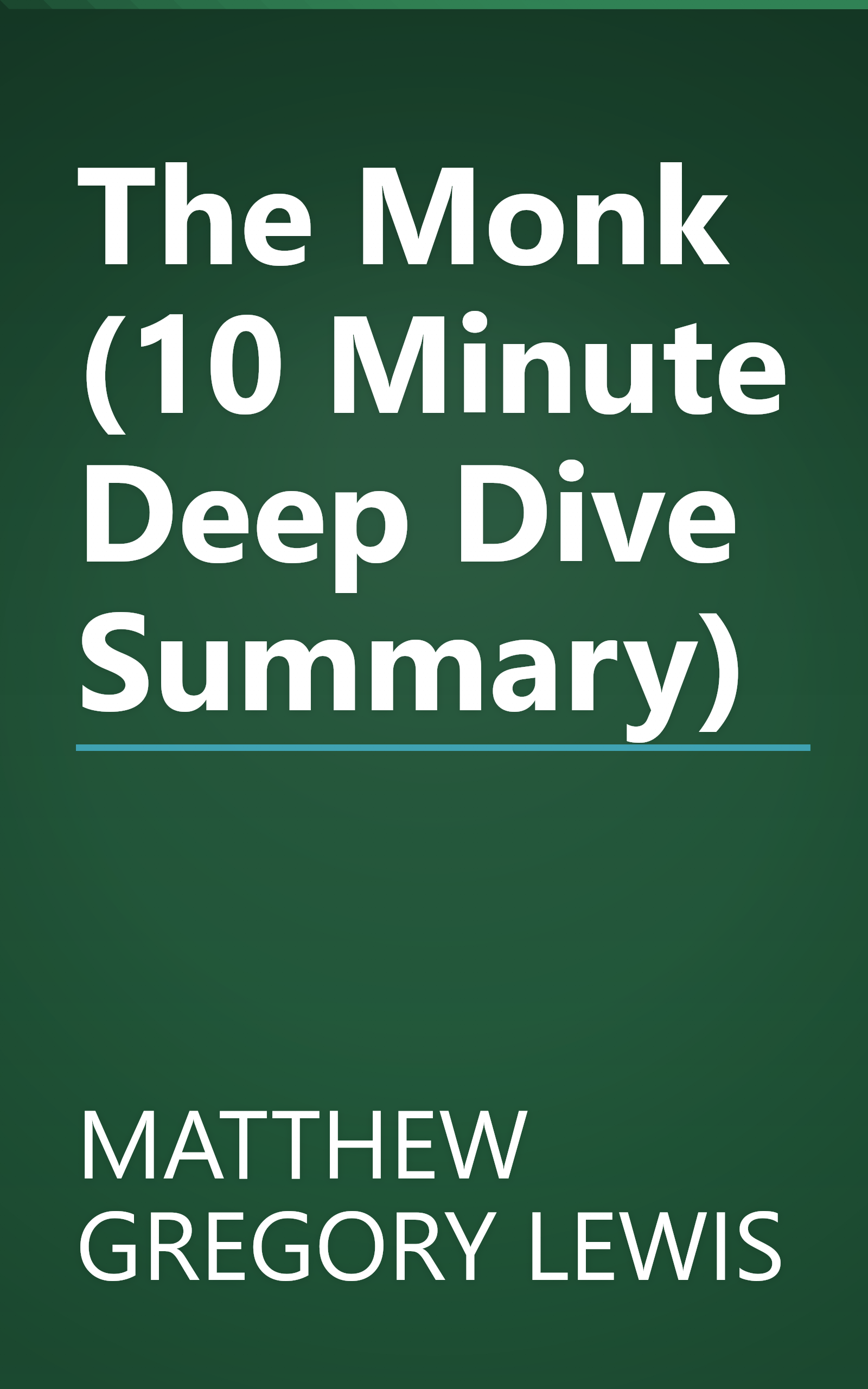 The Monk (10 Minute   Deep Dive Summary) book cover