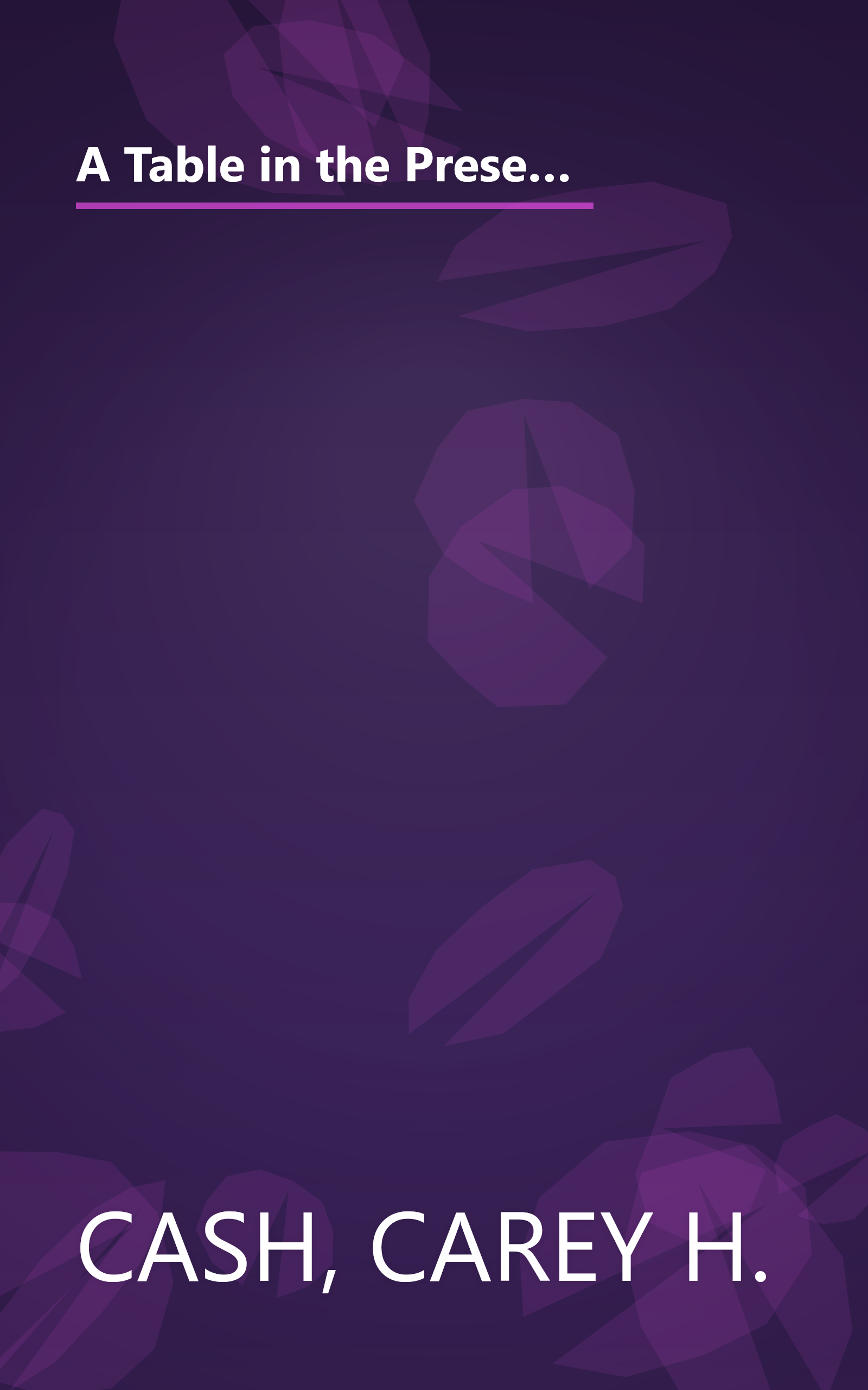 A Table in the Presence: The Dramatic Account of How a U.S. Marine Battalion Experienced God's Presence Amidst the Chaos of the War in Iraq book cover