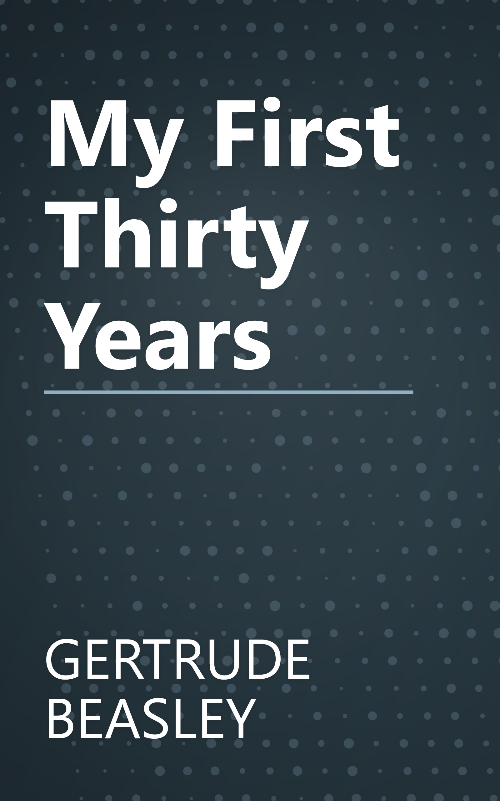 My First Thirty Years book cover