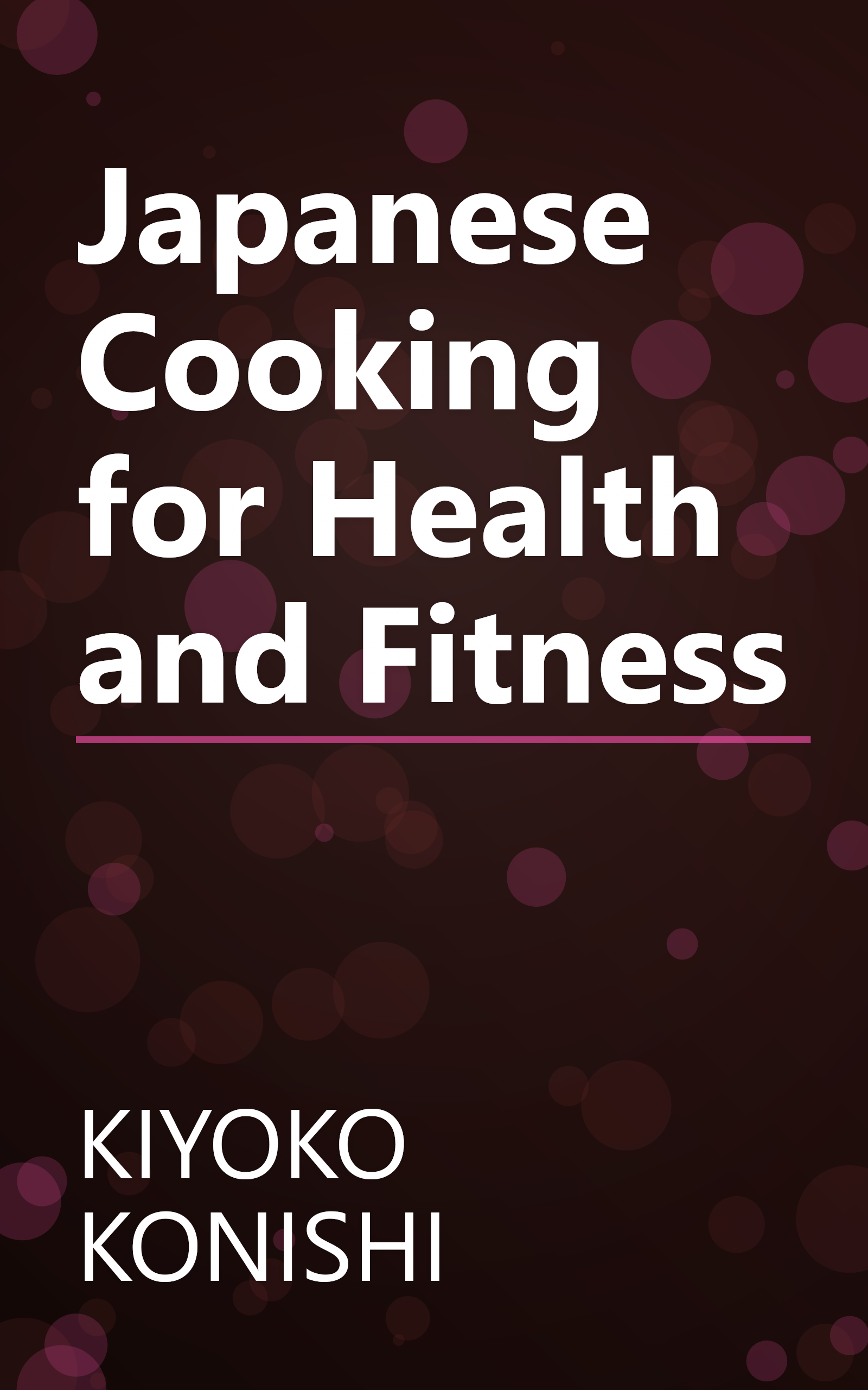 Japanese Cooking for Health and Fitness book cover