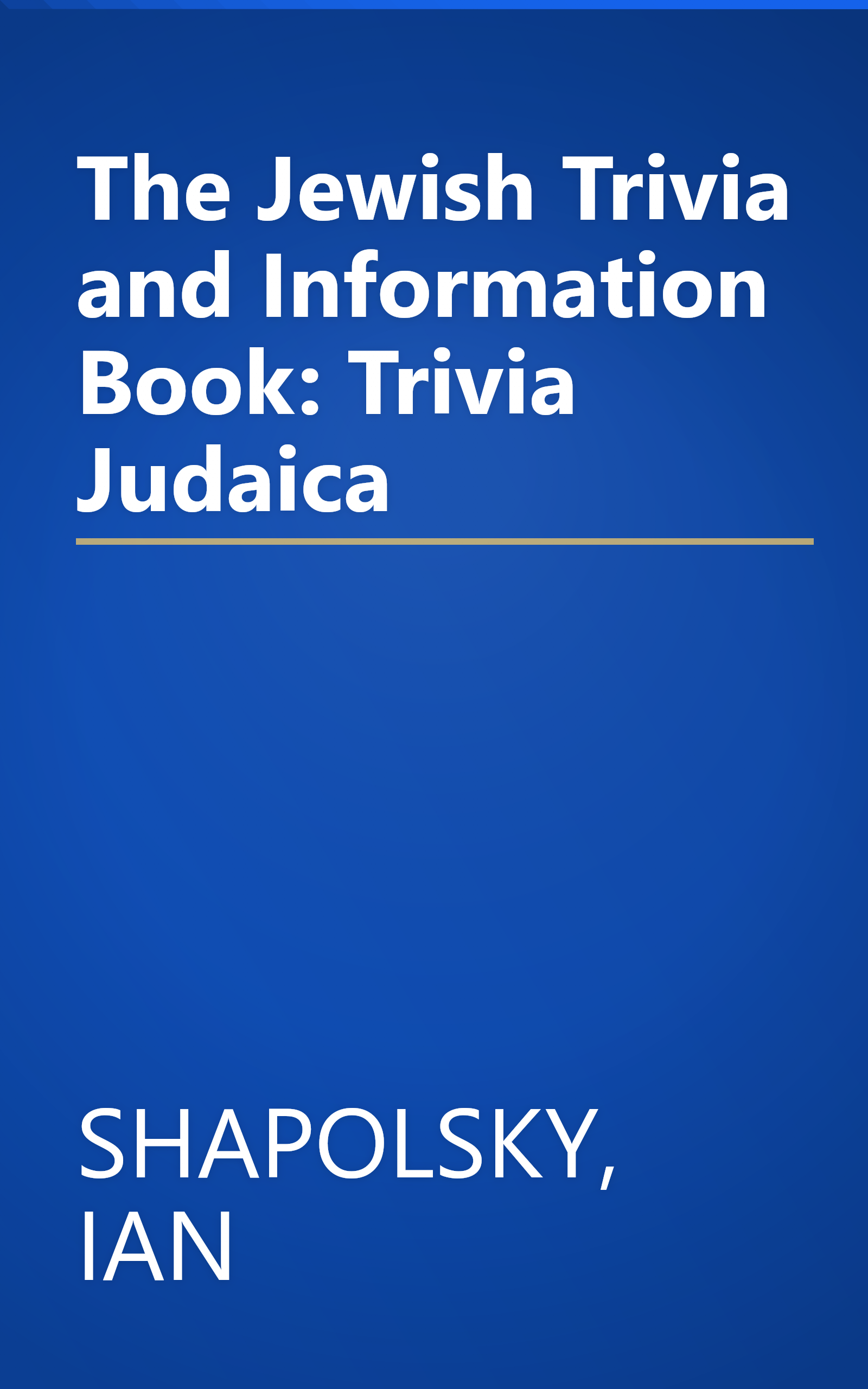 The Jewish Trivia and Information Book: Trivia Judaica book cover