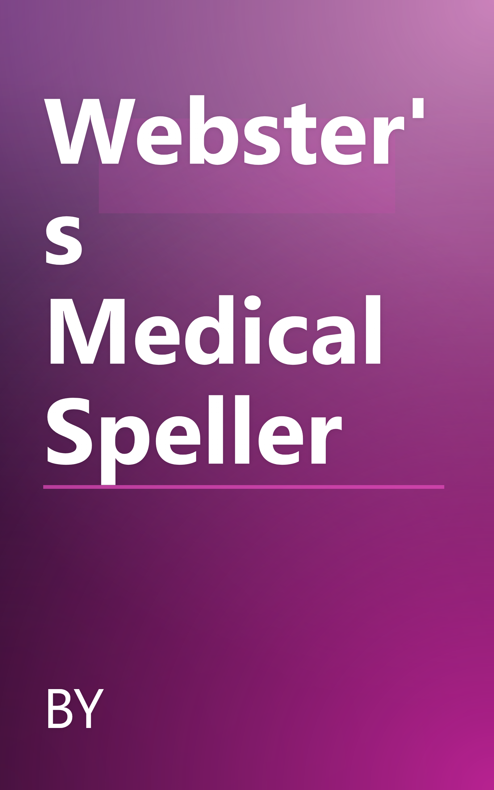 Webster's Medical Speller book cover