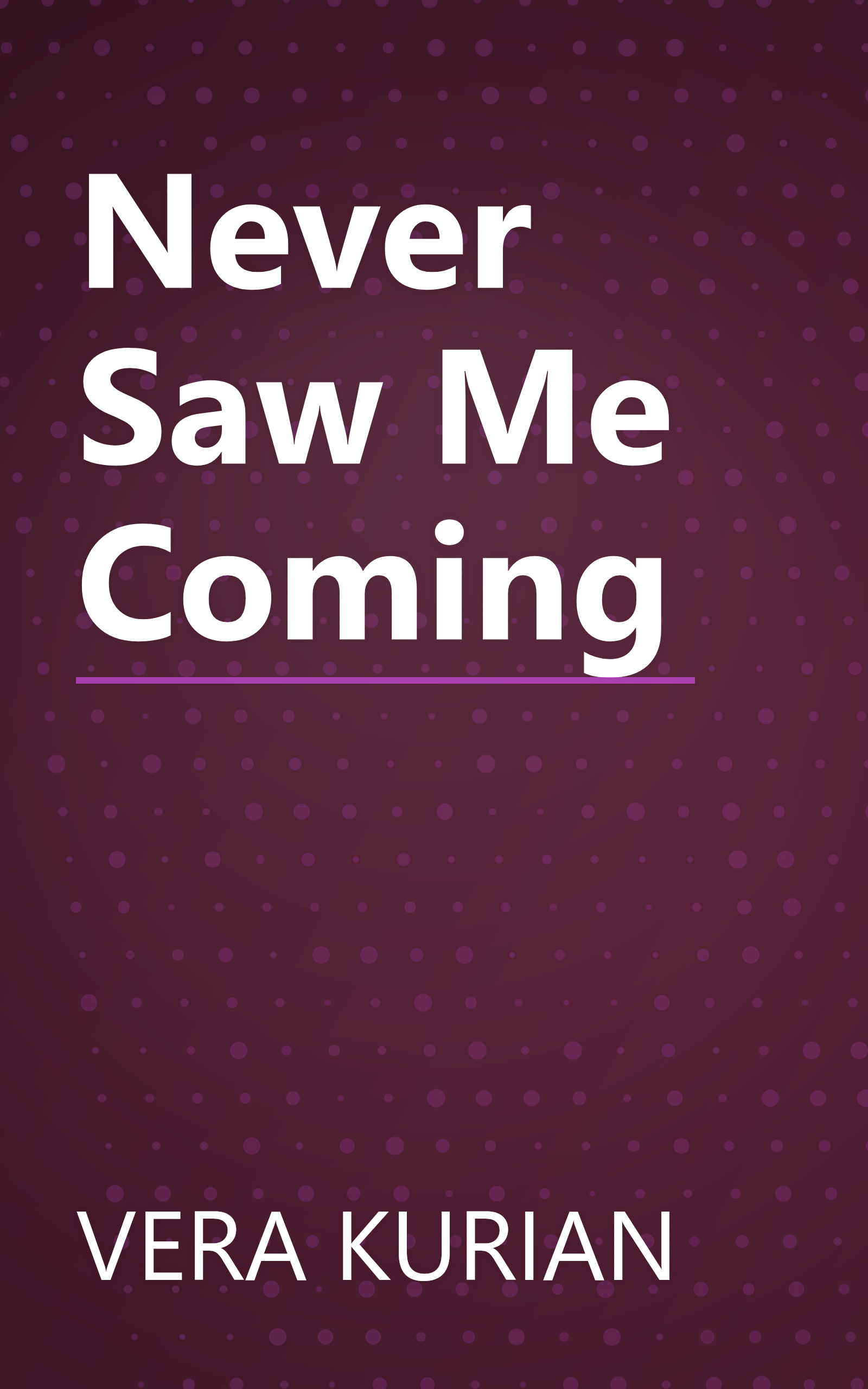 Never Saw Me Coming book cover