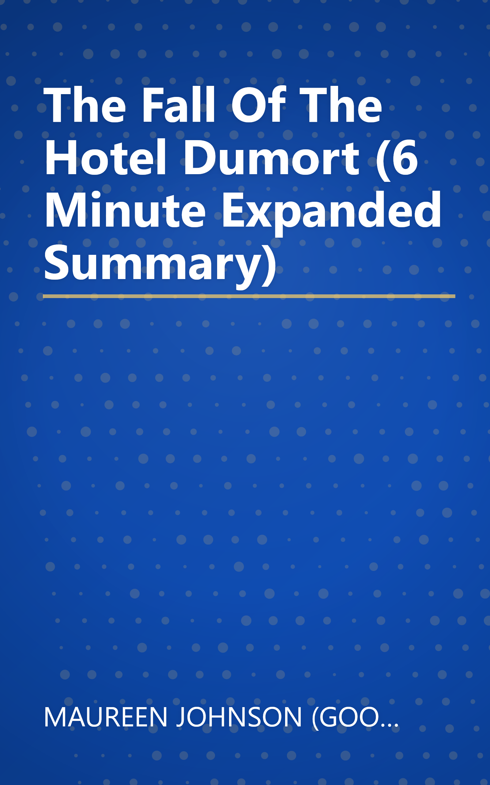 The Fall Of The Hotel Dumort (6 Minute   Expanded Summary) book cover