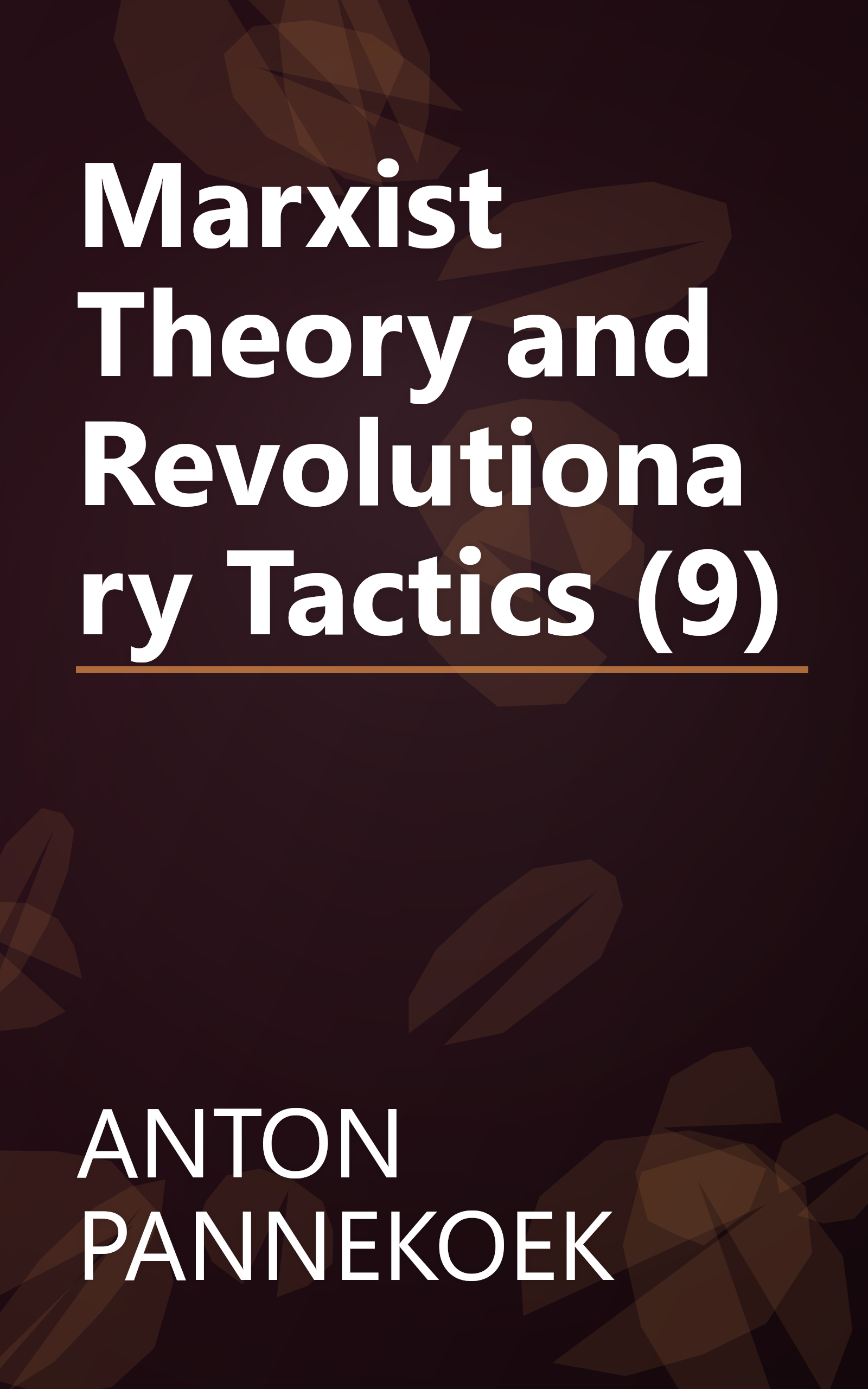 Marxist Theory and Revolutionary Tactics (9) book cover