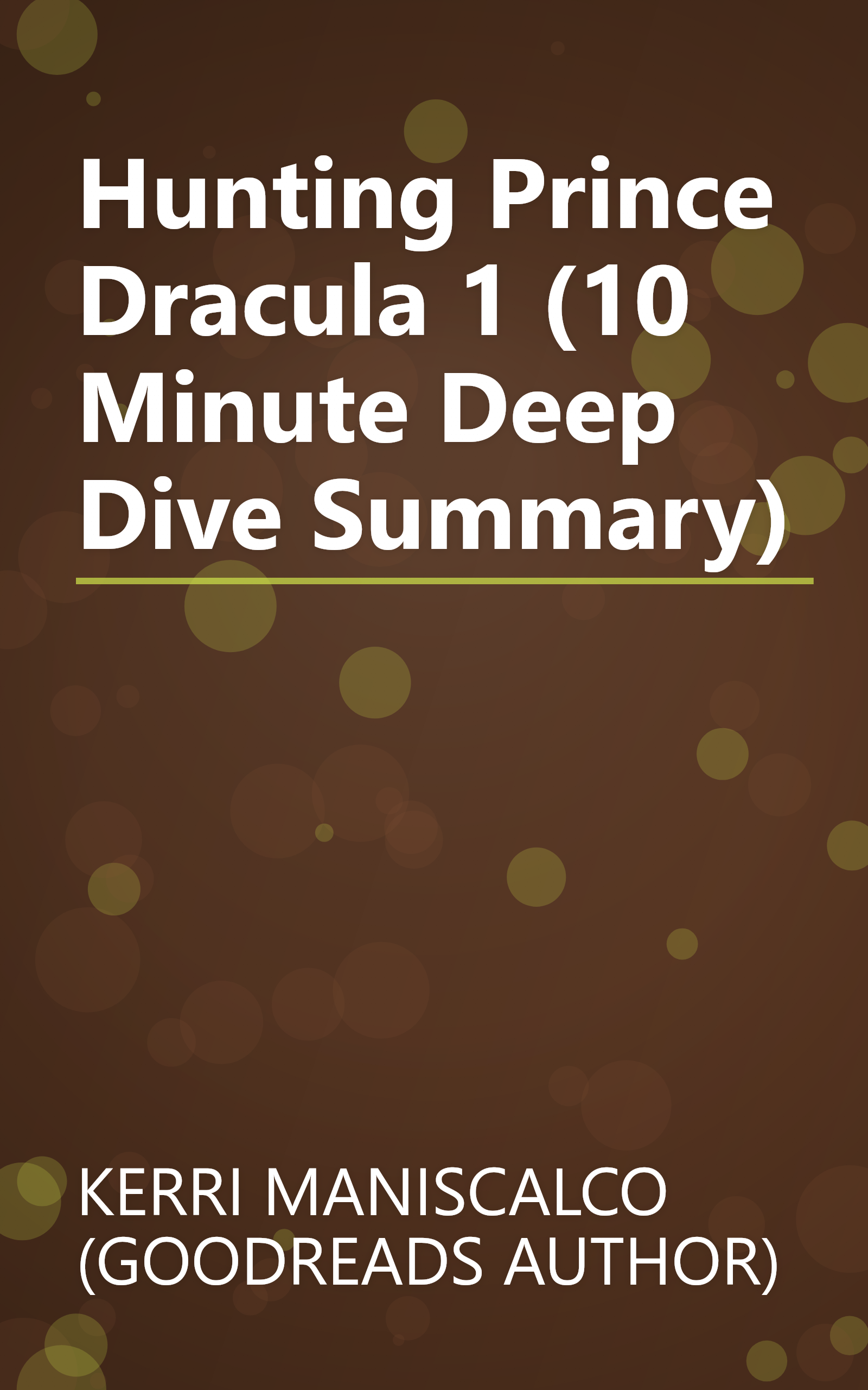 Hunting Prince Dracula 1 (10 Minute   Deep Dive Summary) book cover