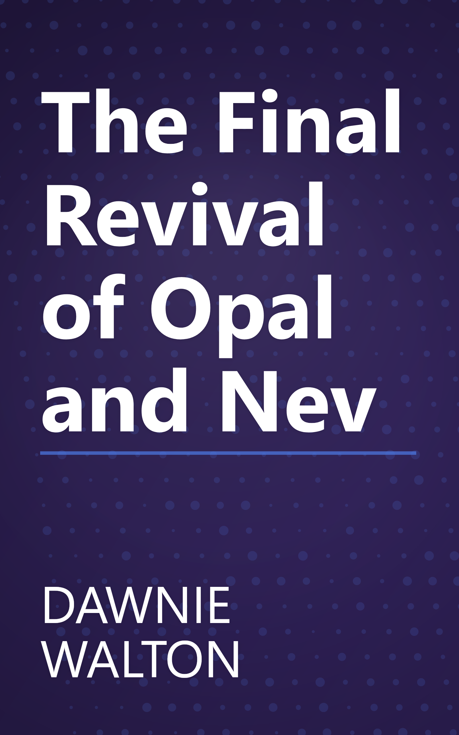 The Final Revival of Opal and Nev book cover