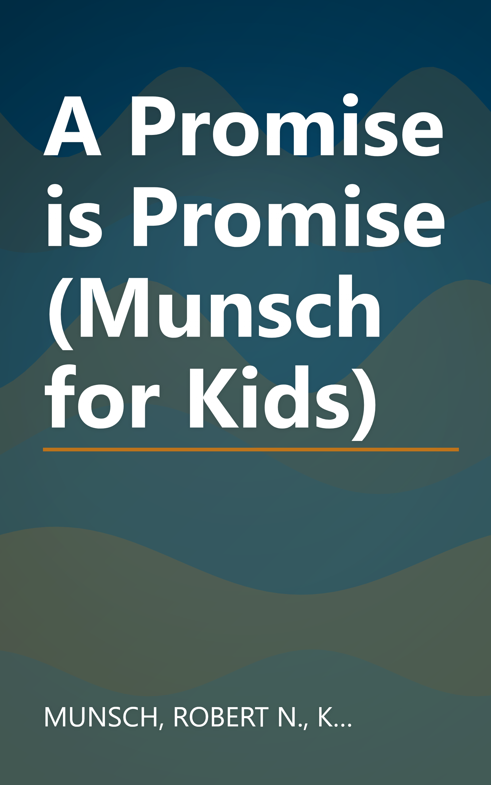 A Promise is Promise (Munsch for Kids) book cover