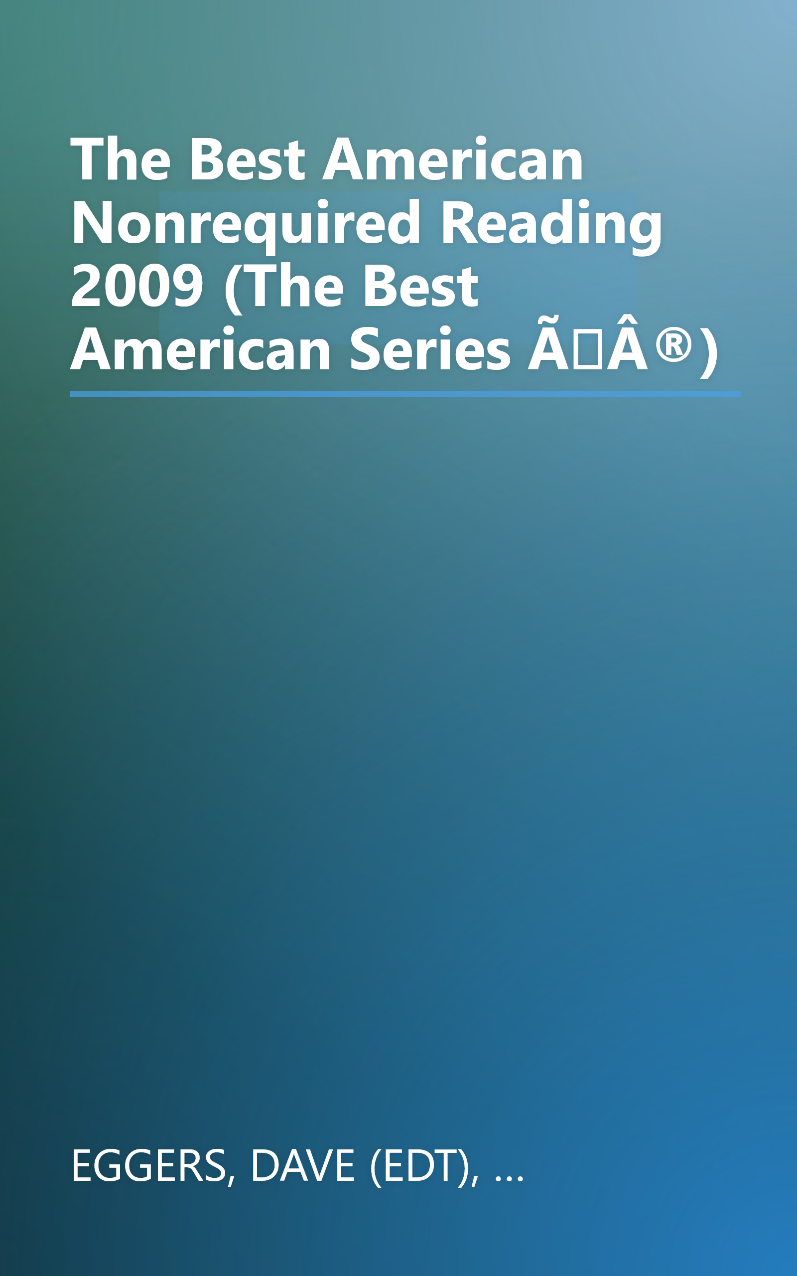 The Best American Nonrequired Reading 2009 (The Best American Series ÃÂ®) book cover