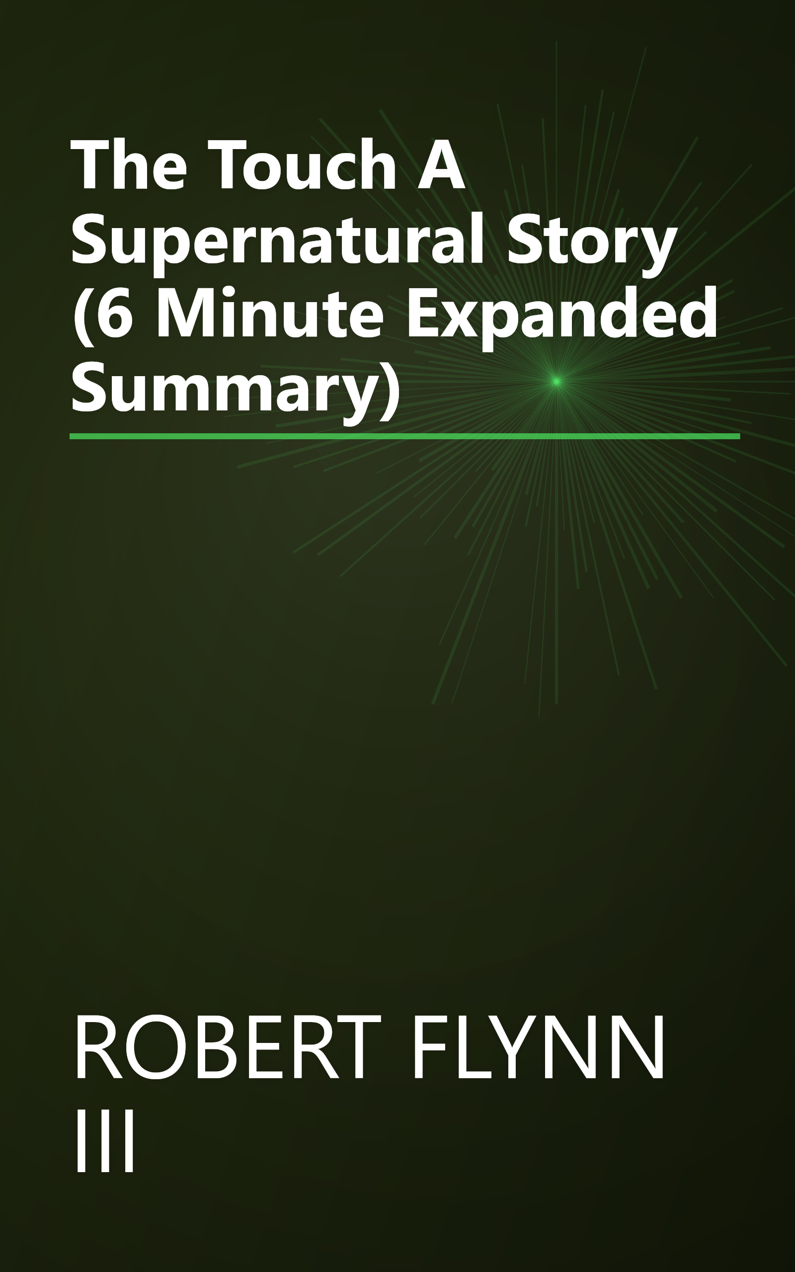 The Touch  A Supernatural Story (6 Minute   Expanded Summary) book cover