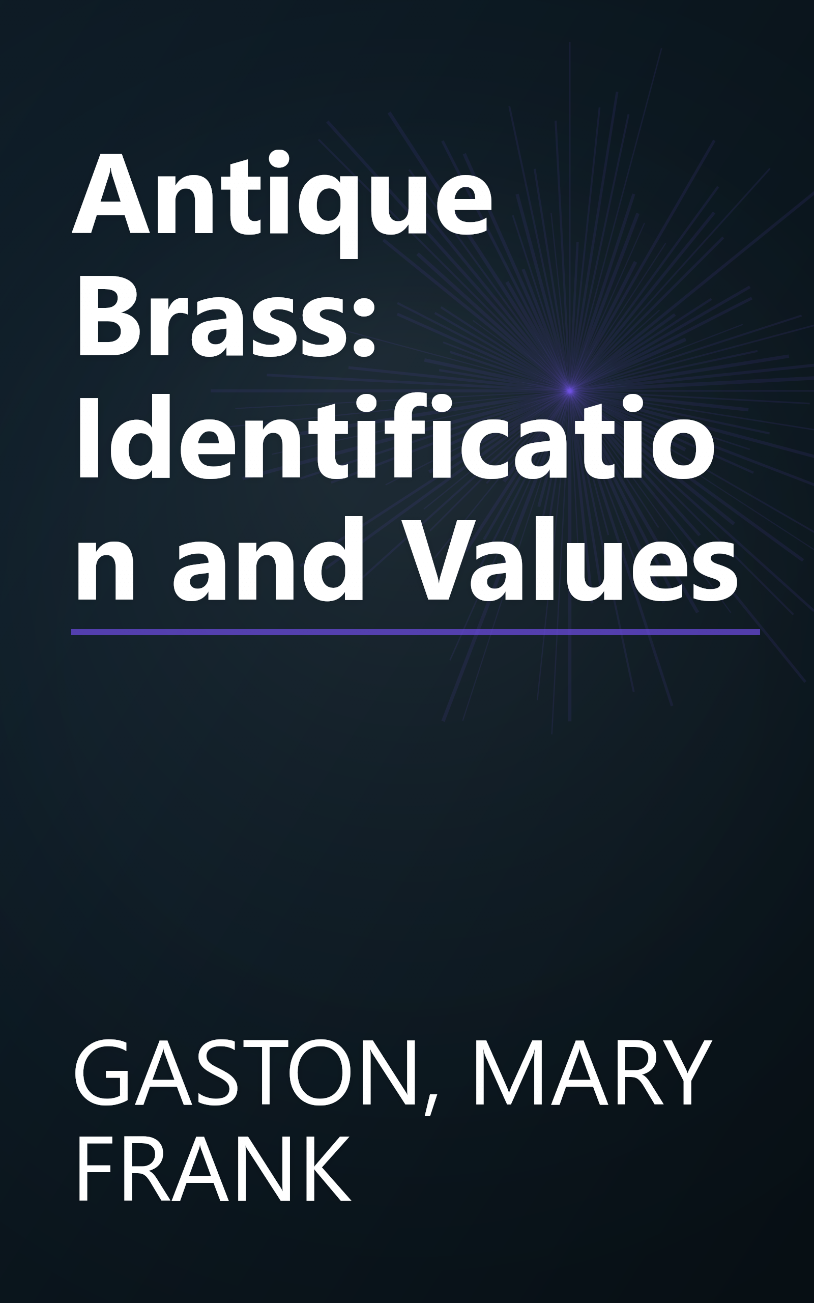 Antique Brass: Identification and Values book cover