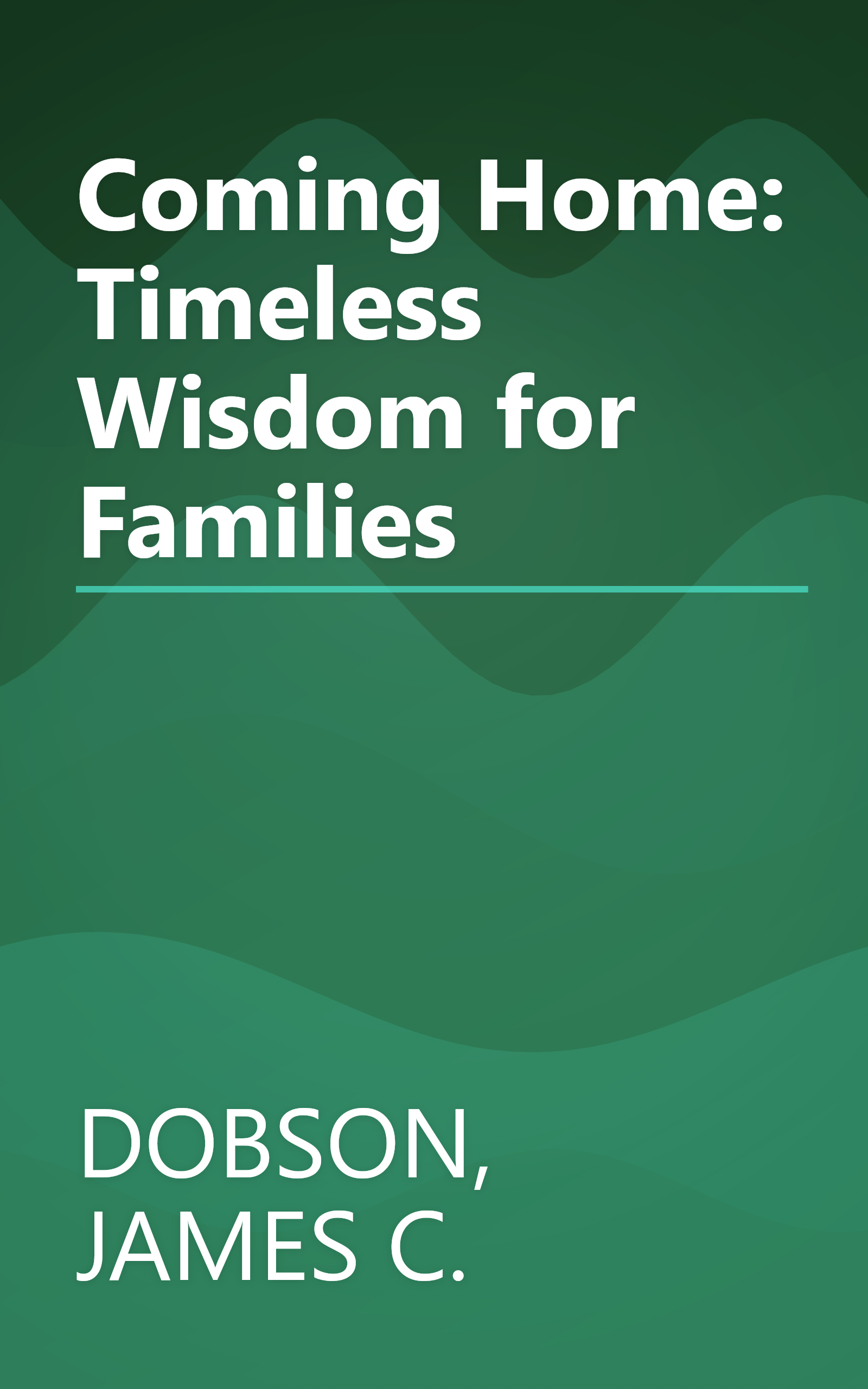 Coming Home: Timeless Wisdom for Families book cover