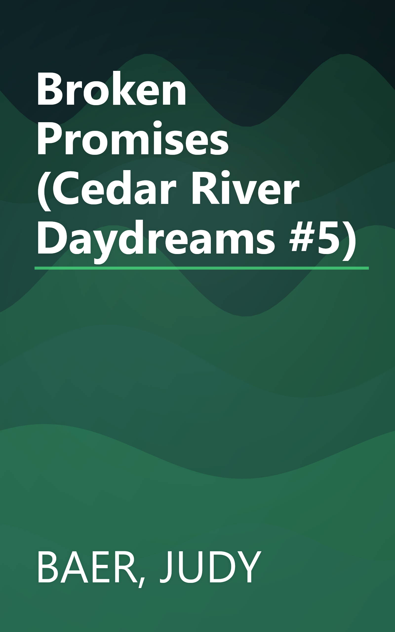 Broken Promises (Cedar River Daydreams #5) book cover