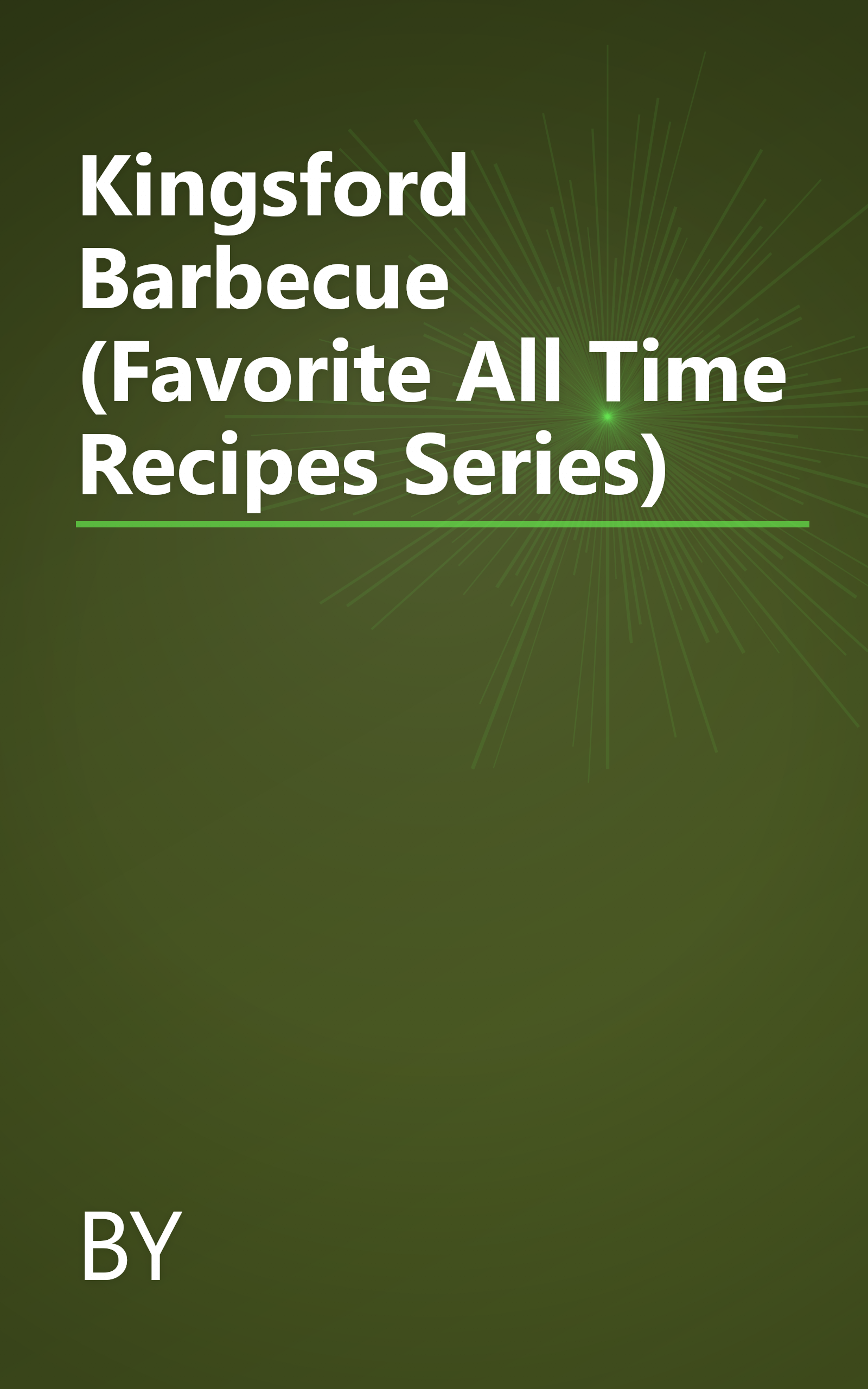 Kingsford Barbecue (Favorite All Time Recipes Series) book cover