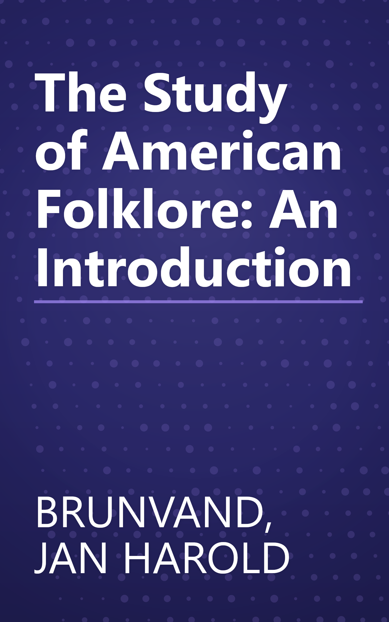 The Study of American Folklore: An Introduction book cover
