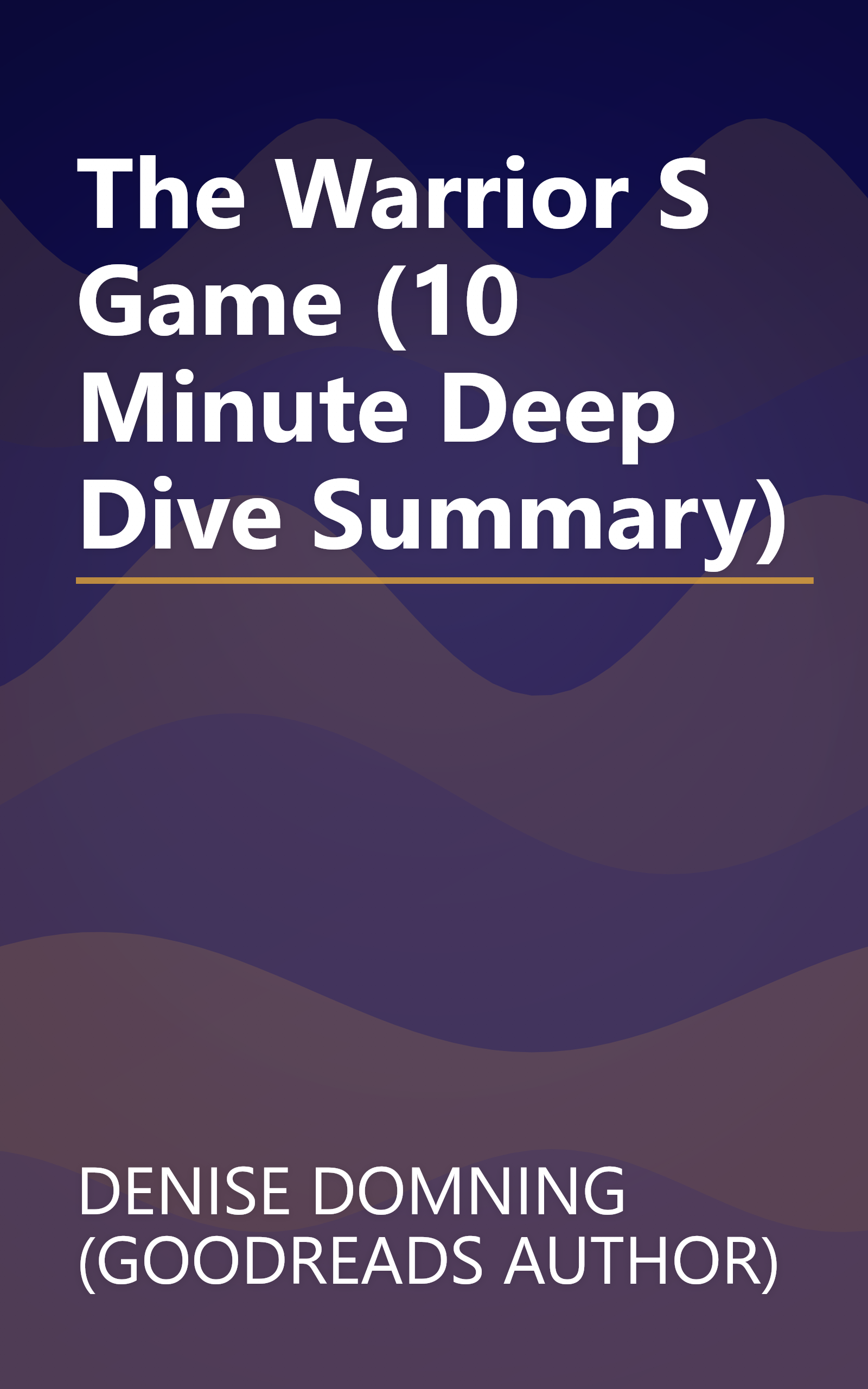 The Warrior S Game (10 Minute   Deep Dive Summary) book cover