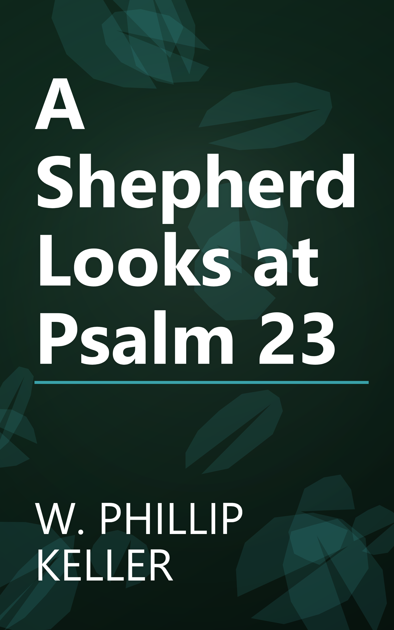 A Shepherd Looks at Psalm 23 book cover