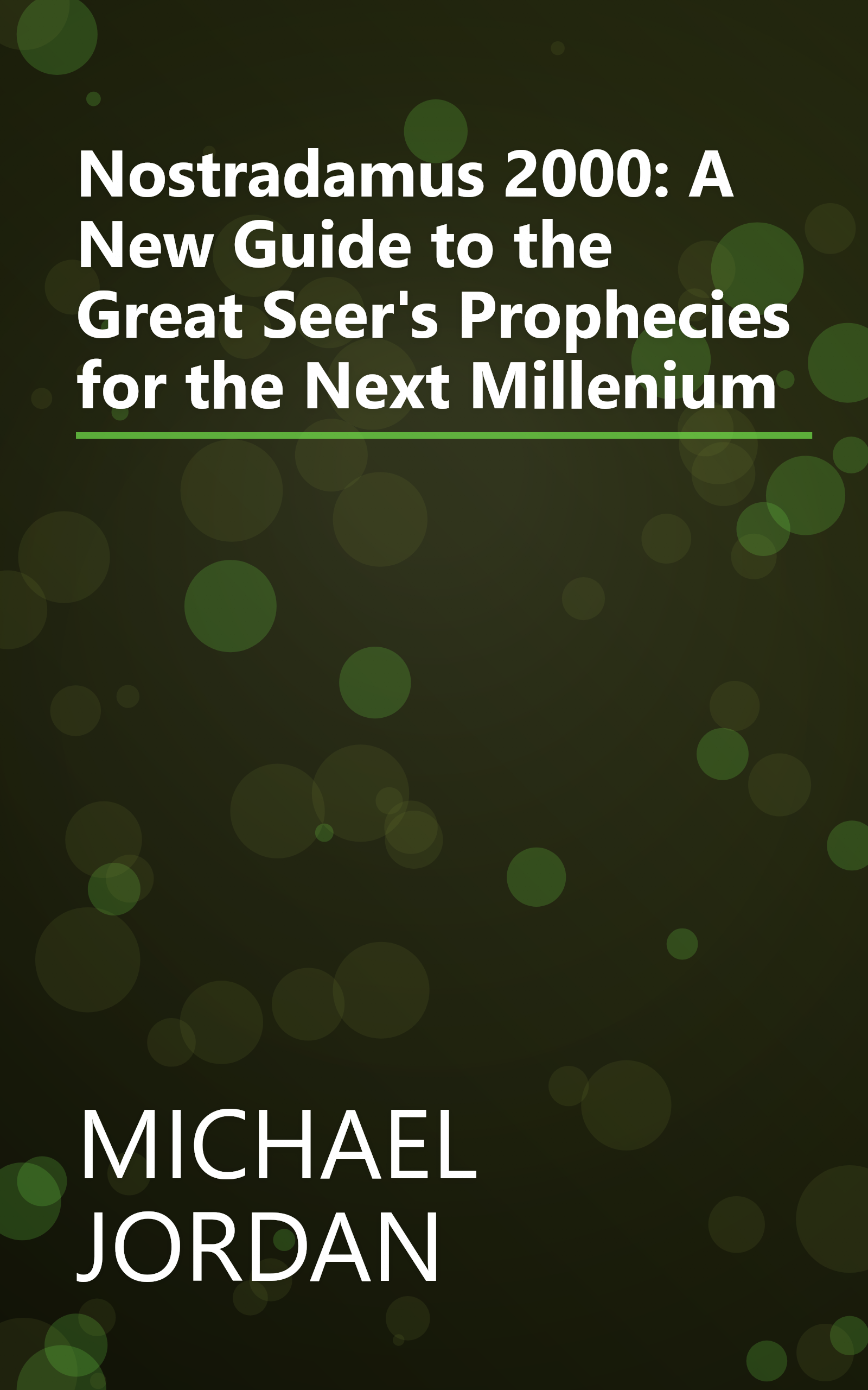 Nostradamus 2000: A New Guide to the Great Seer's Prophecies for the Next Millenium book cover