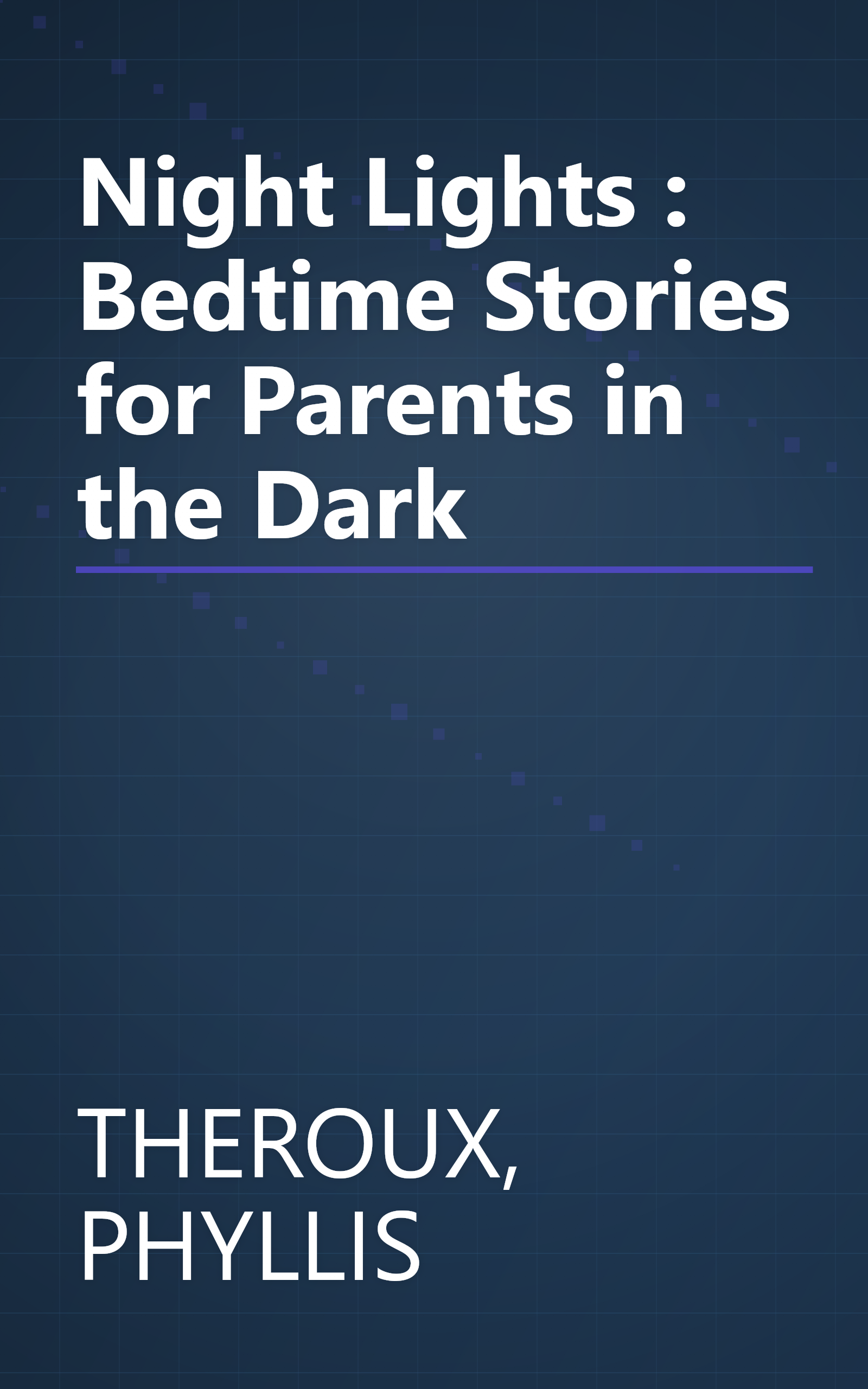 Night Lights : Bedtime Stories for Parents in the Dark book cover